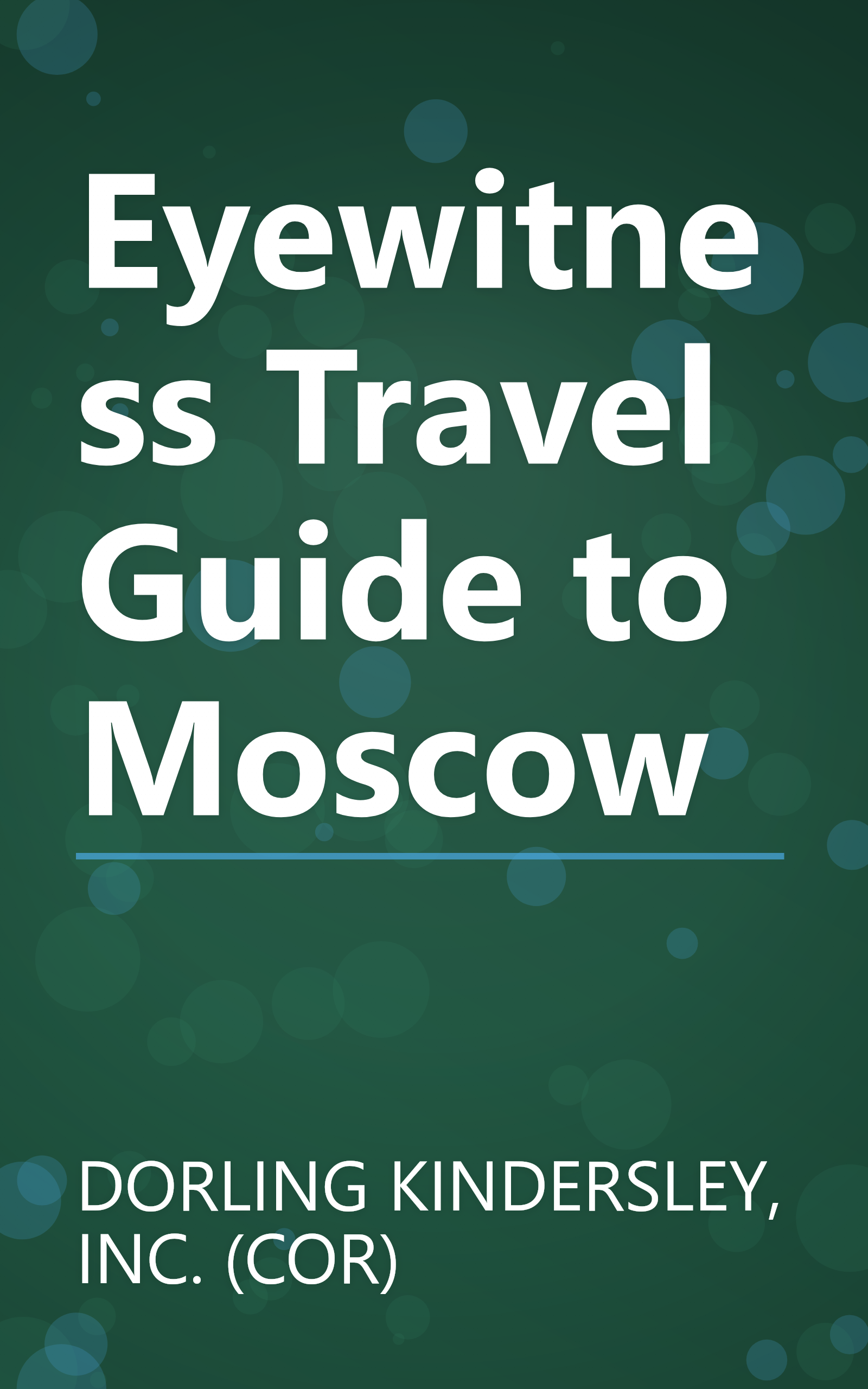 Eyewitness Travel Guide to Moscow book cover