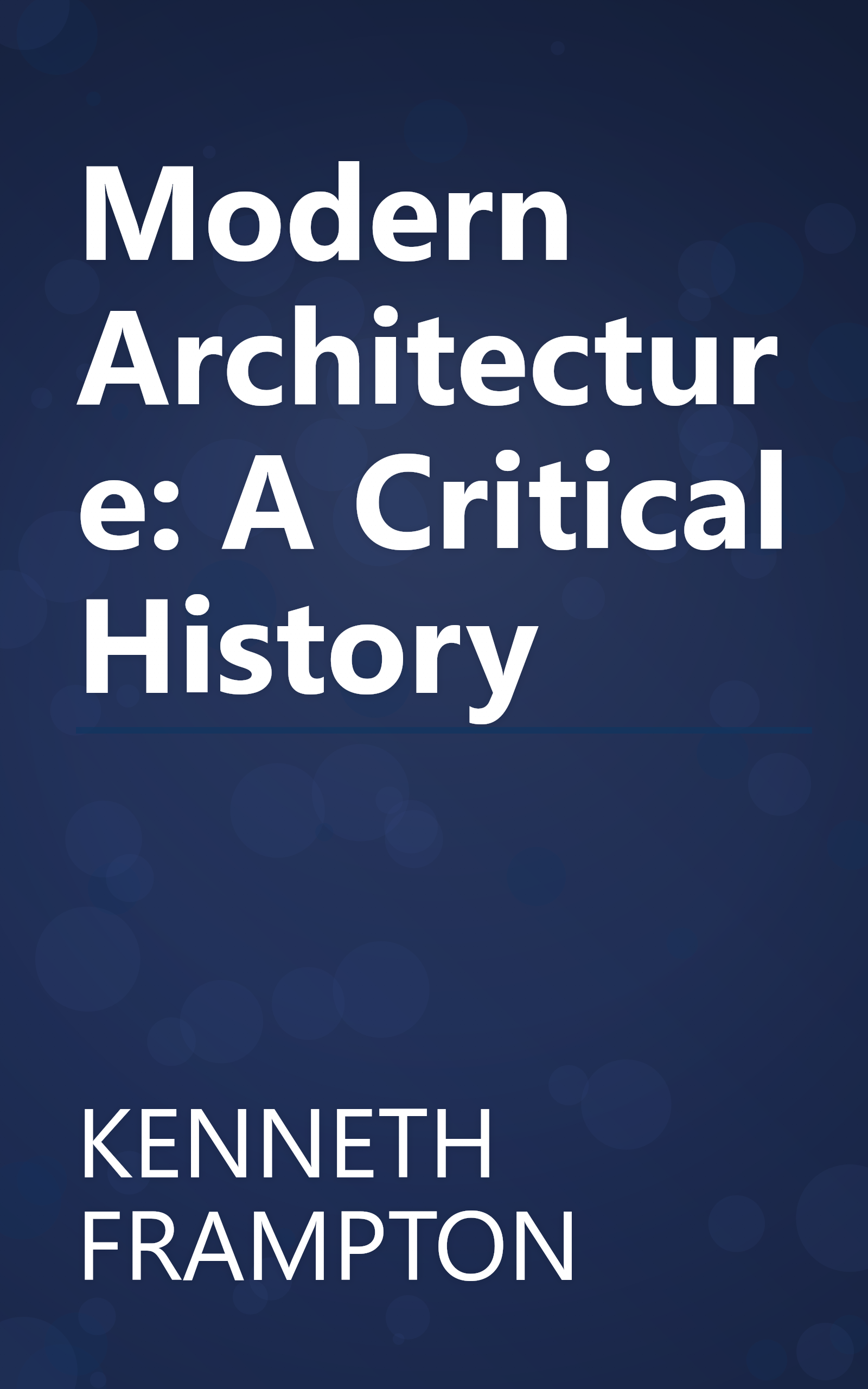 Modern Architecture: A Critical History book cover