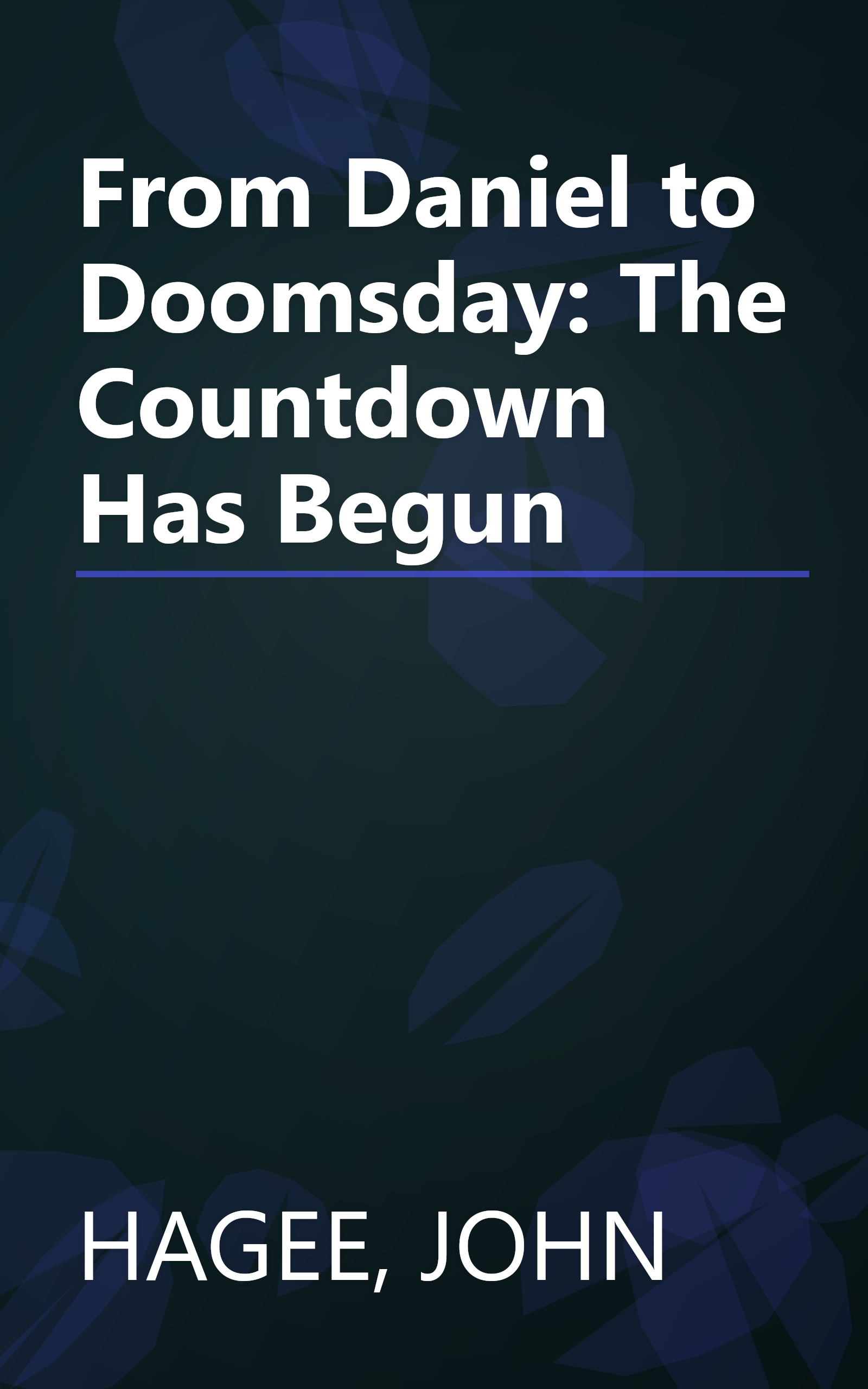 From Daniel to Doomsday: The Countdown Has Begun book cover