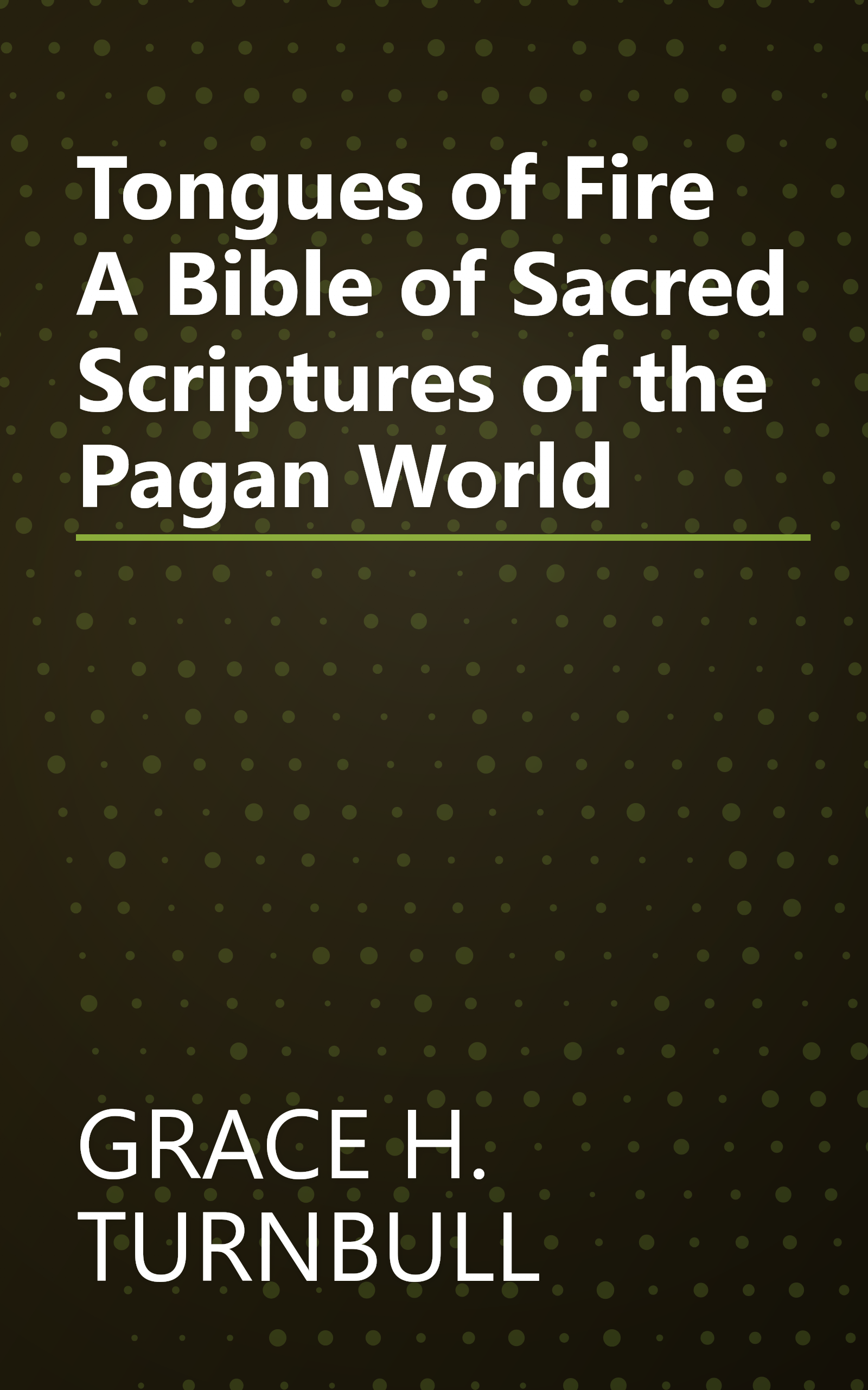 Tongues of Fire A Bible of Sacred Scriptures of the Pagan World book cover