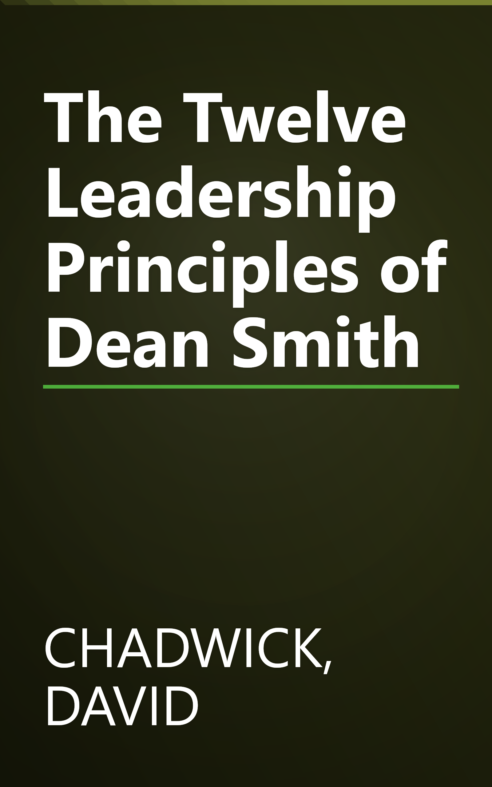 The Twelve Leadership Principles of Dean Smith book cover