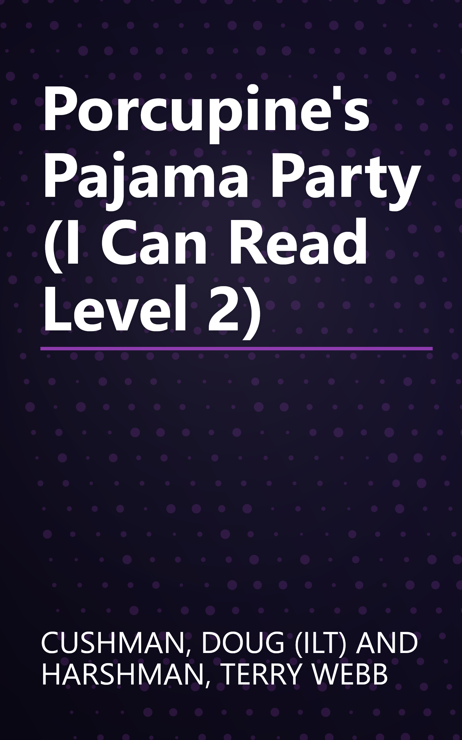 Porcupine's Pajama Party (I Can Read Level 2) book cover