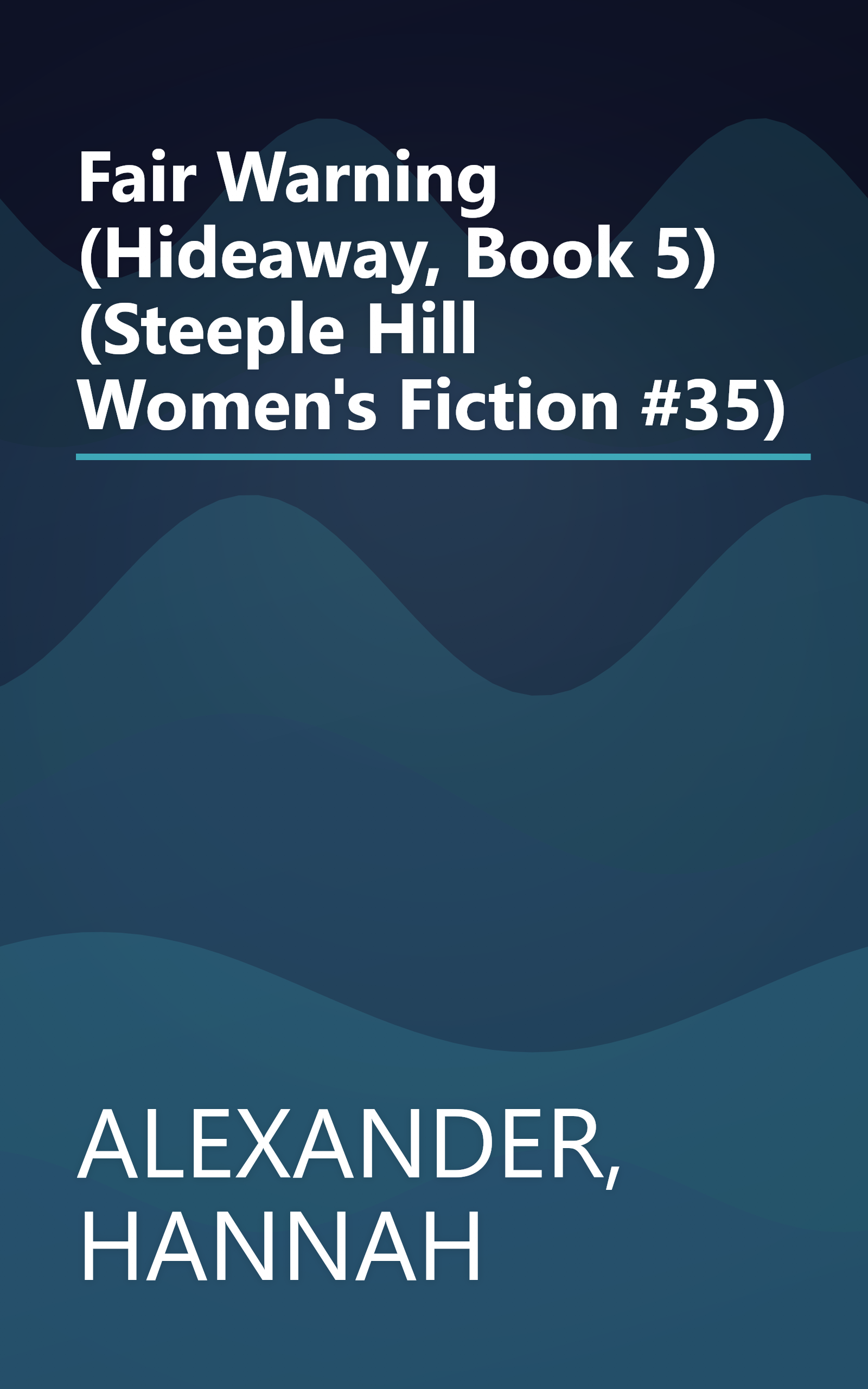 Fair Warning (Hideaway, Book 5) (Steeple Hill Women's Fiction #35) book cover