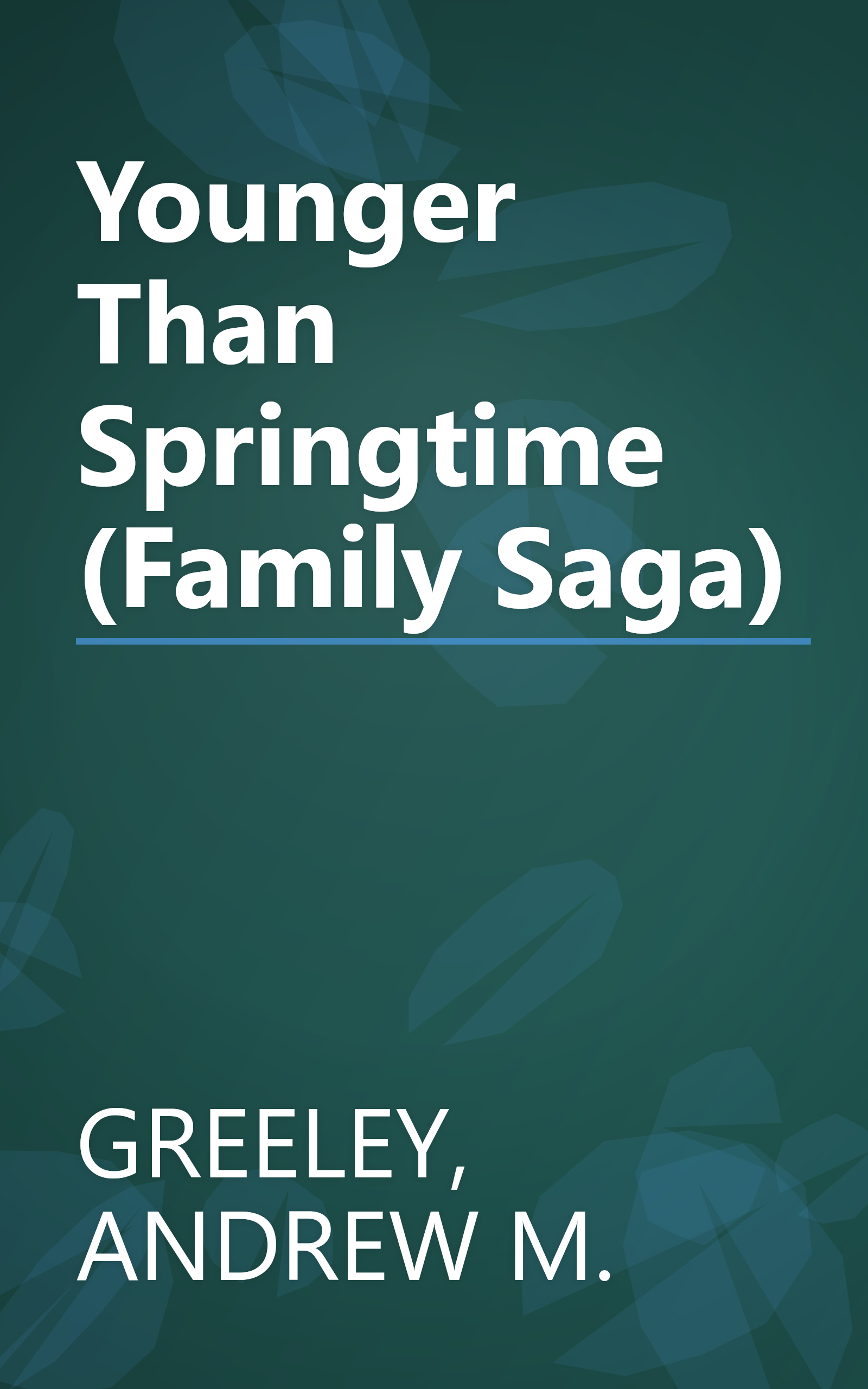 Younger Than Springtime (Family Saga) book cover