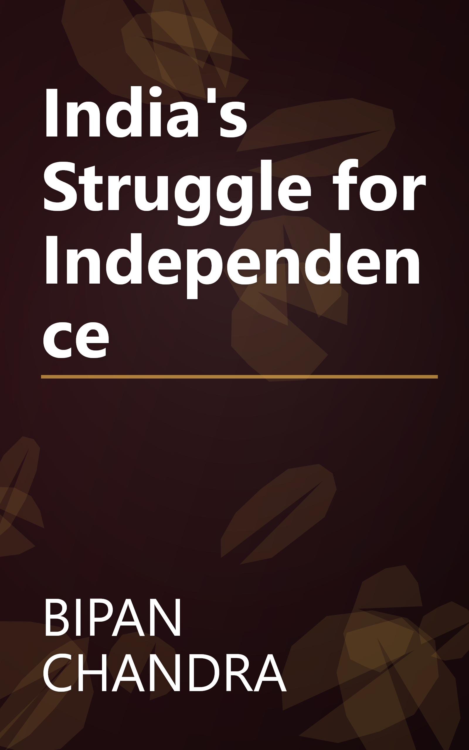 India's Struggle for Independence book cover