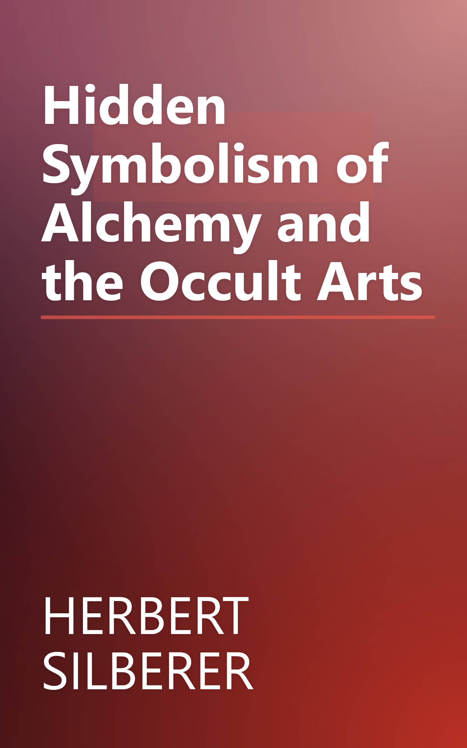 Hidden Symbolism of Alchemy and the Occult Arts book cover