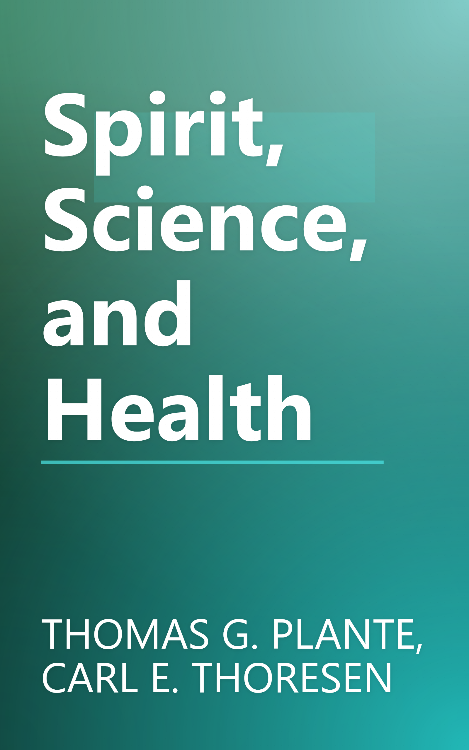 Spirit, Science, and Health book cover