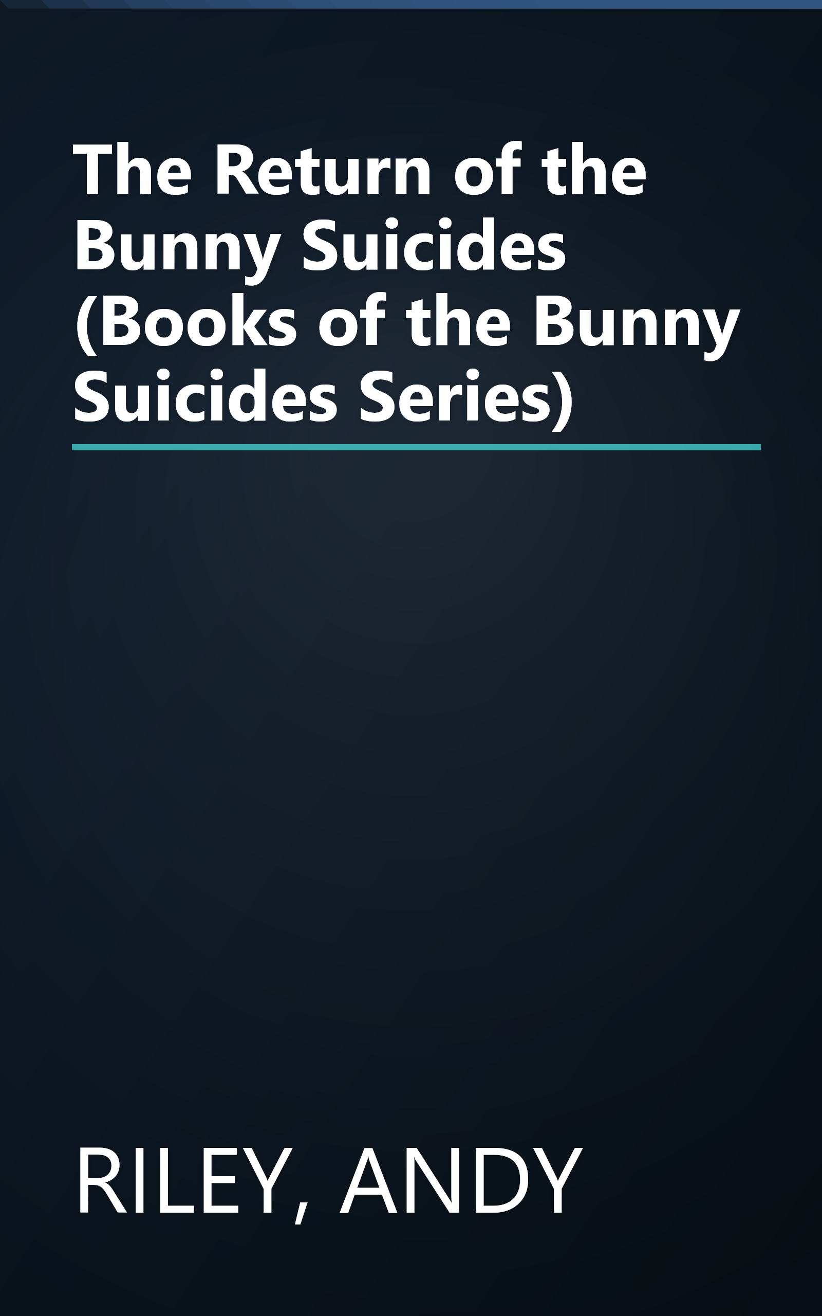 The Return of the Bunny Suicides (Books of the Bunny Suicides Series) book cover