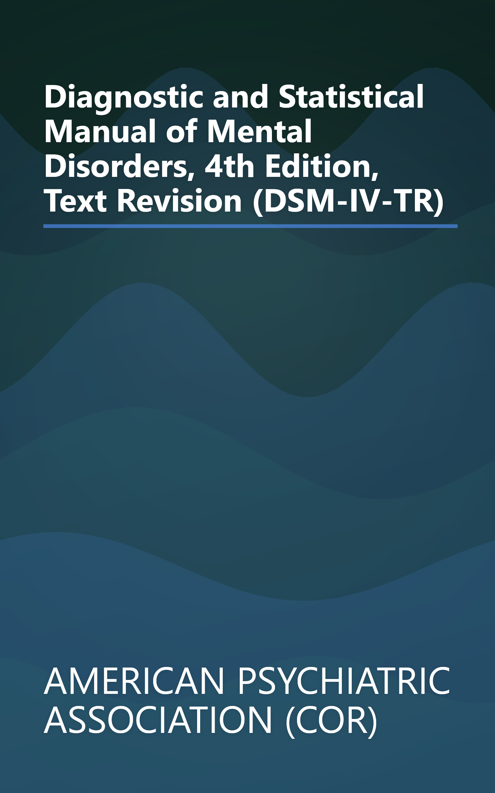 Diagnostic and Statistical Manual of Mental Disorders, 4th Edition, Text Revision (DSM-IV-TR) book cover