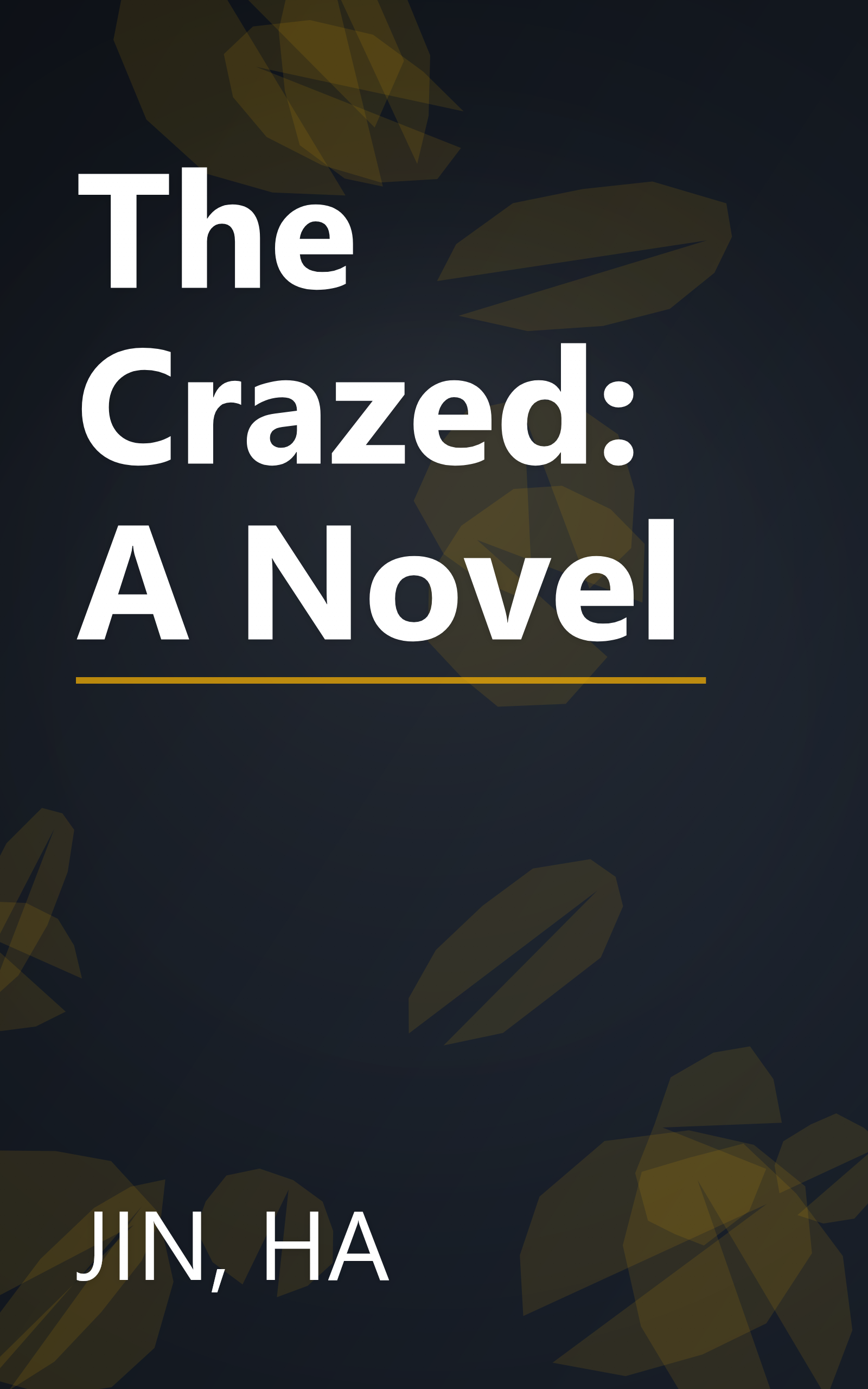 The Crazed: A Novel book cover