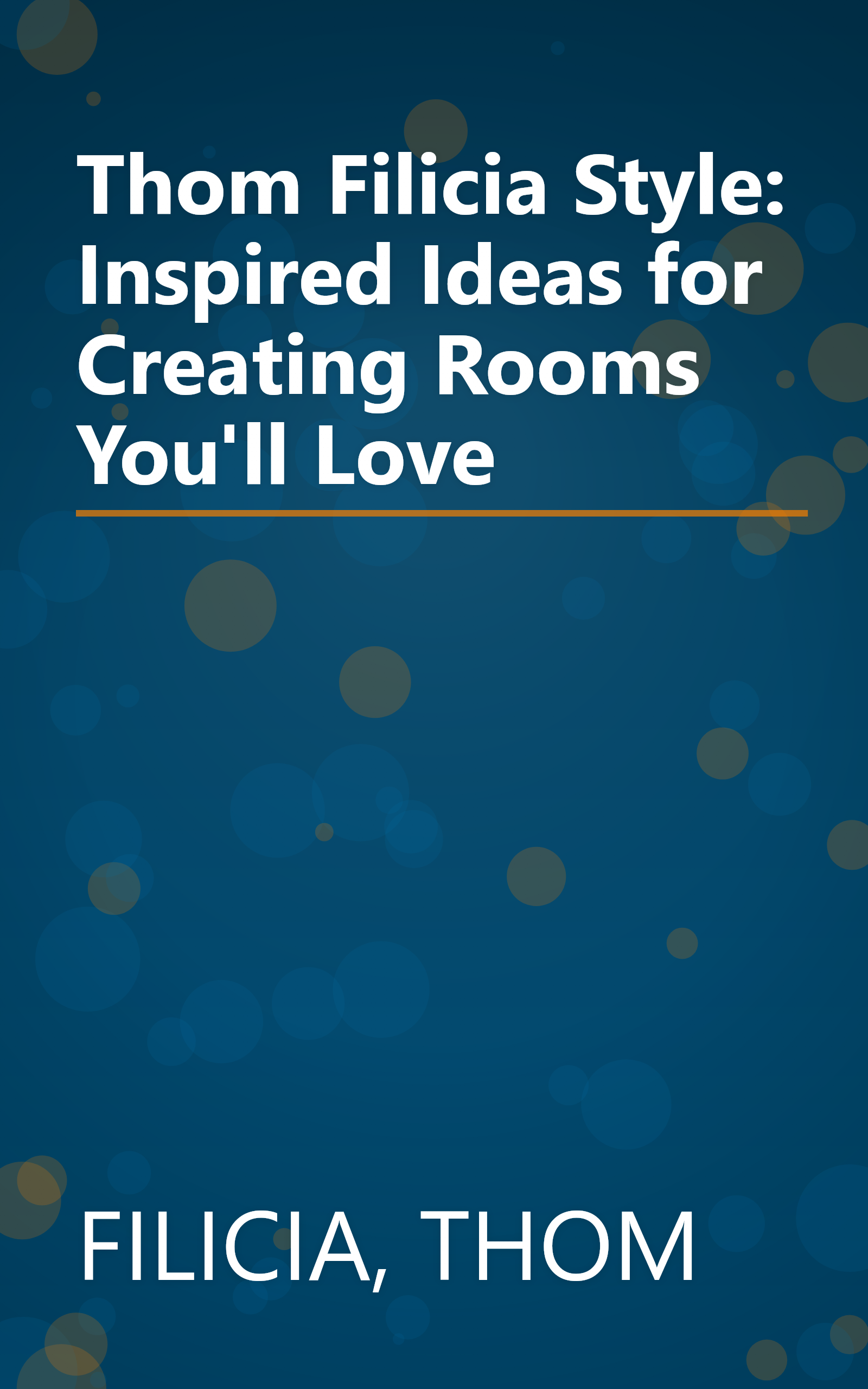 Thom Filicia Style: Inspired Ideas for Creating Rooms You'll Love book cover