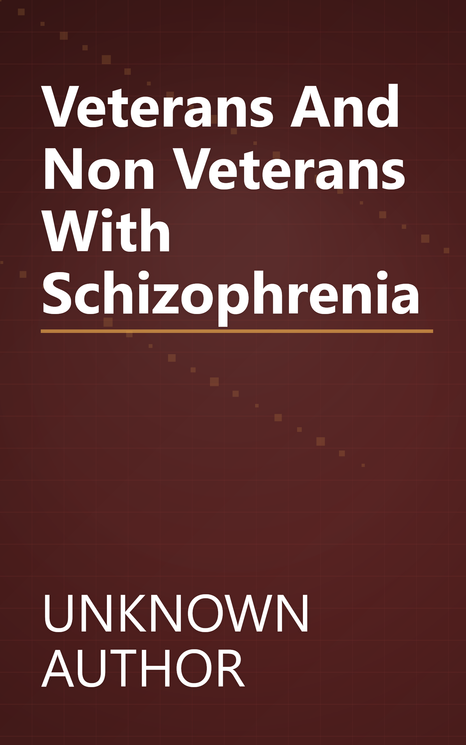 Veterans And Non Veterans With Schizophrenia book cover