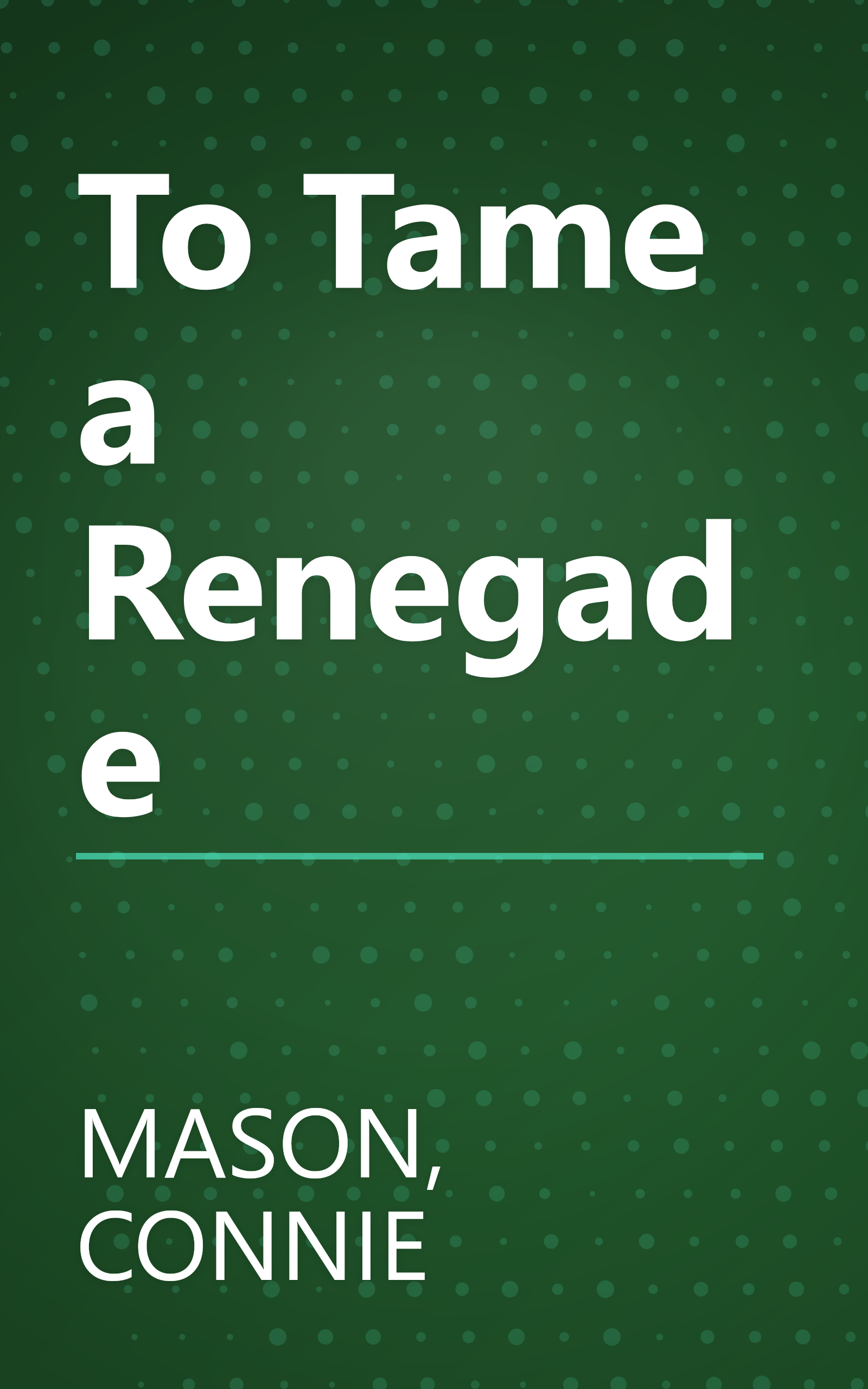 To Tame a Renegade book cover