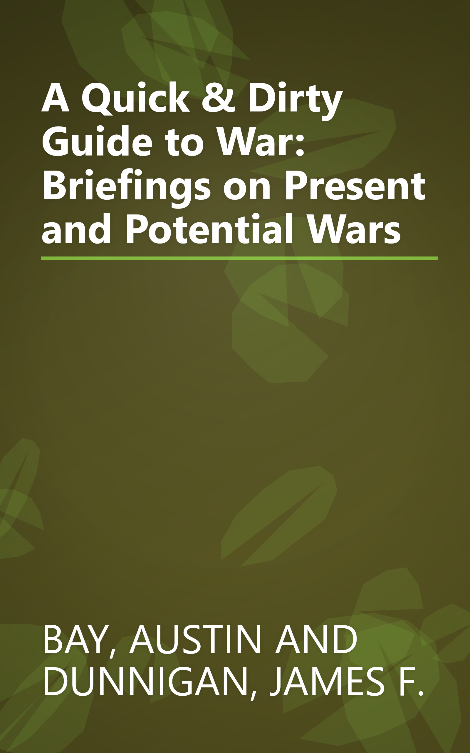 A Quick & Dirty Guide to War: Briefings on Present and Potential Wars book cover