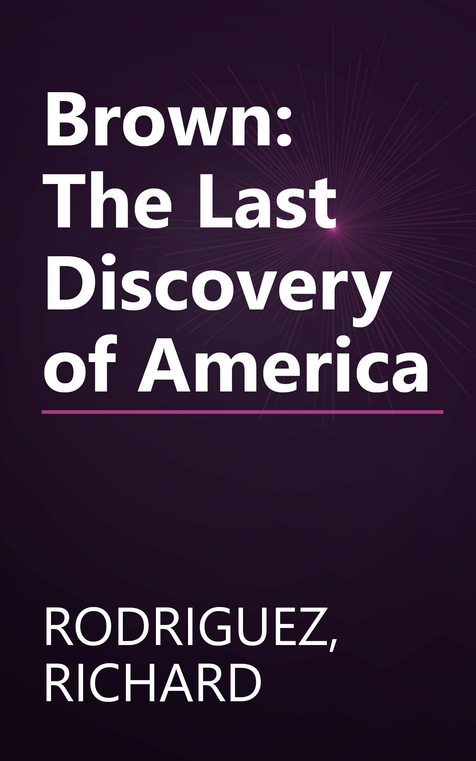 Brown: The Last Discovery of America book cover