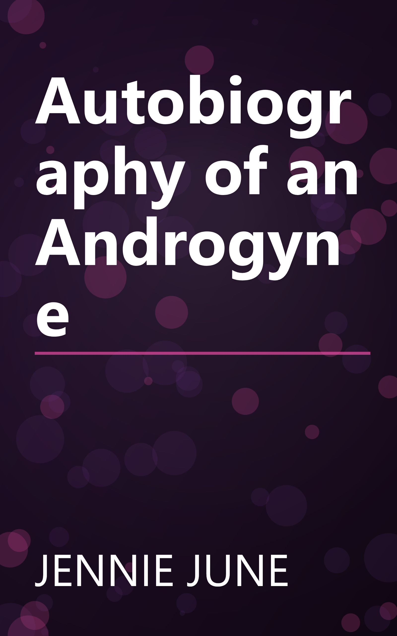 Autobiography of an Androgyne book cover