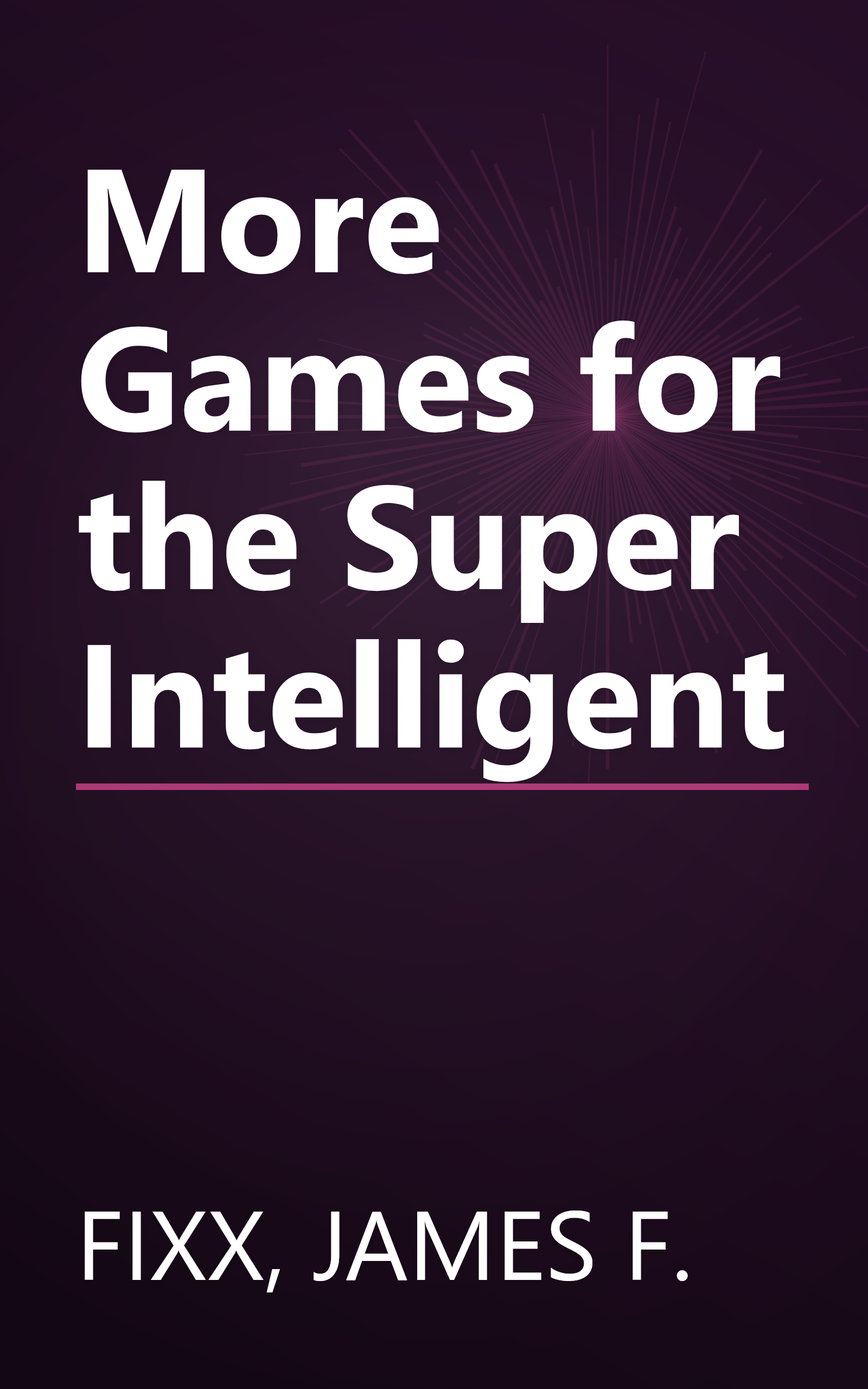 More Games for the Super Intelligent book cover