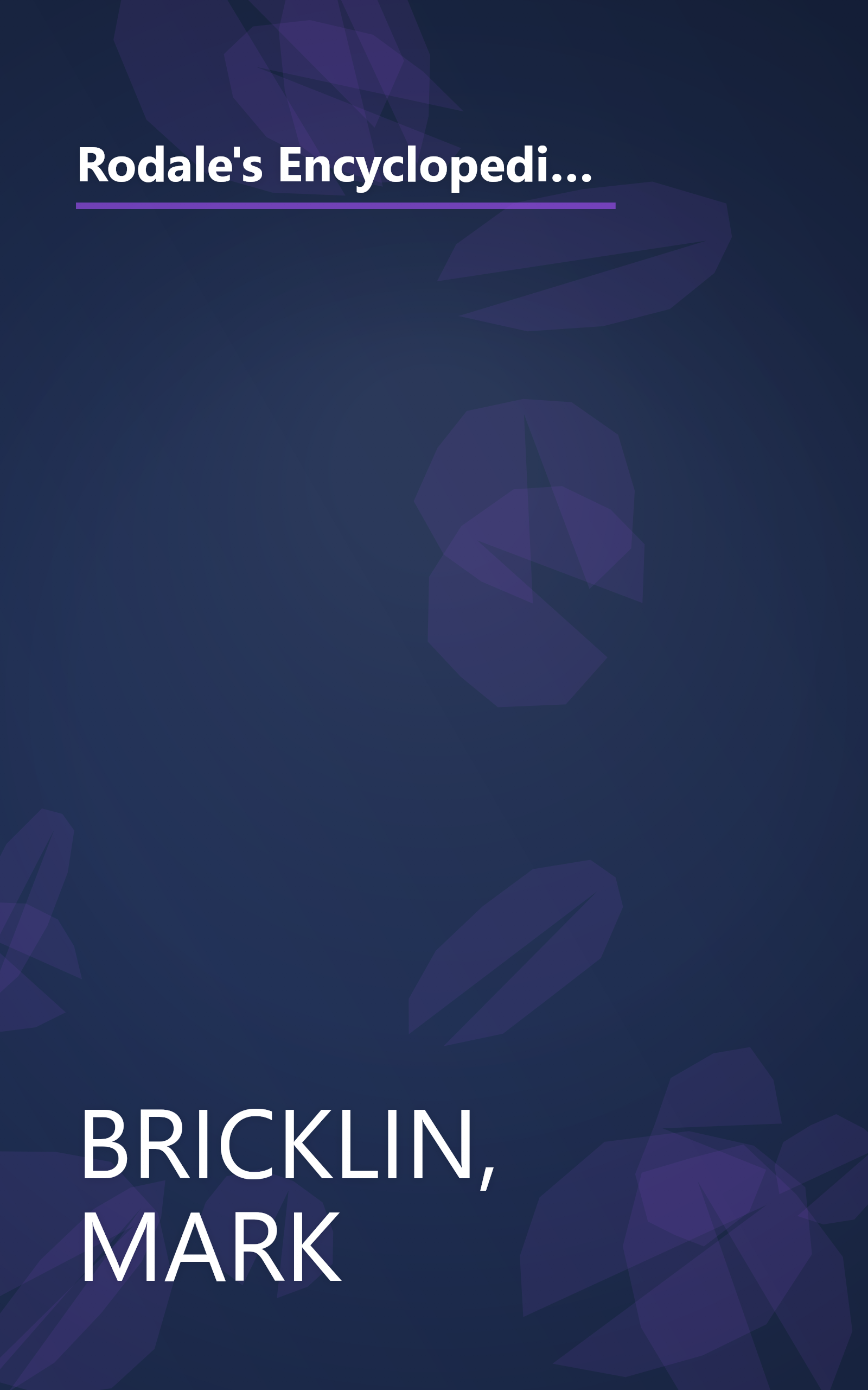 Rodale's Encyclopedia of Natural Home Remedies: Hundreds of Simple Healing Techniques for Everyday Illness and Emergencies book cover