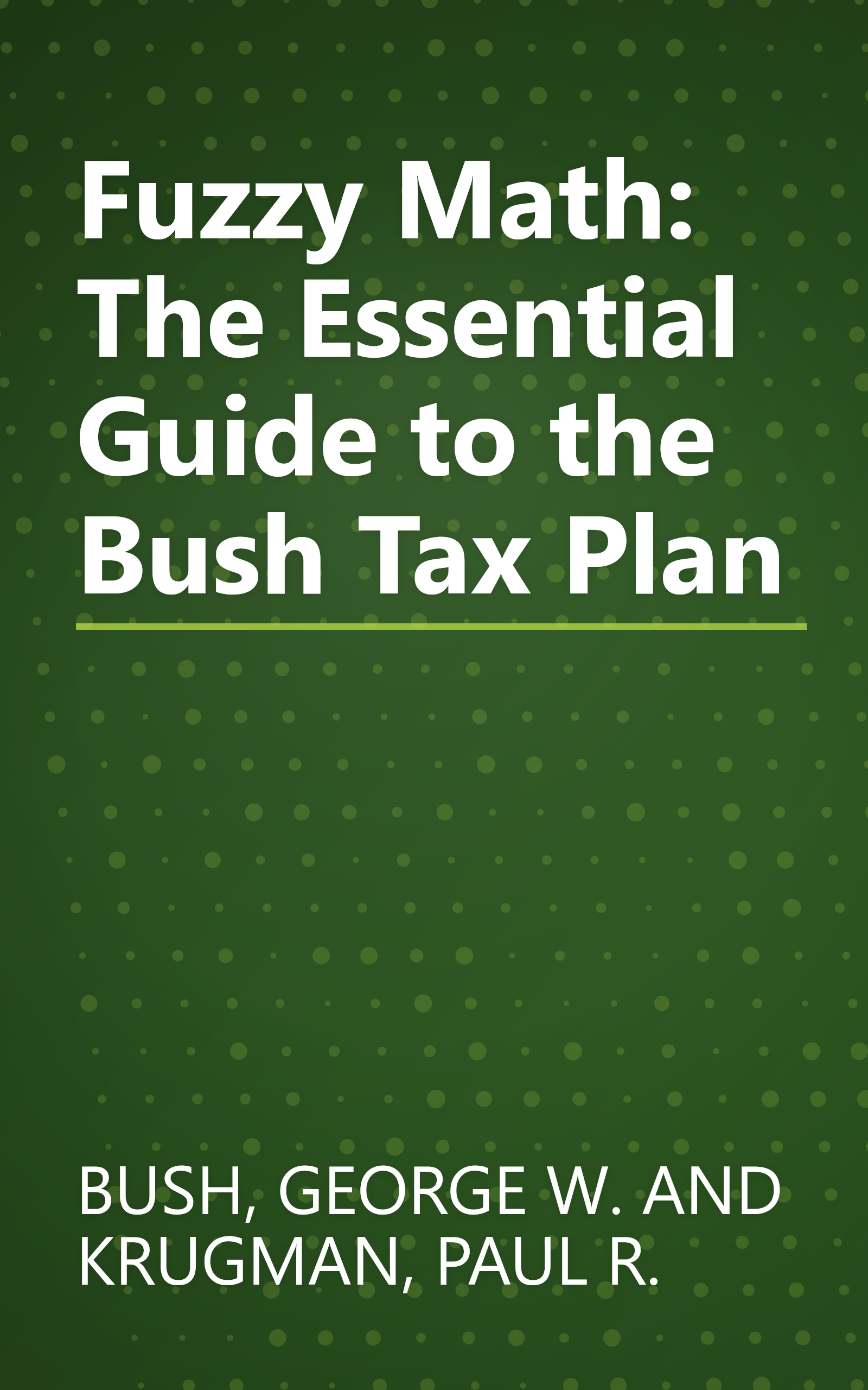 Fuzzy Math: The Essential Guide to the Bush Tax Plan book cover
