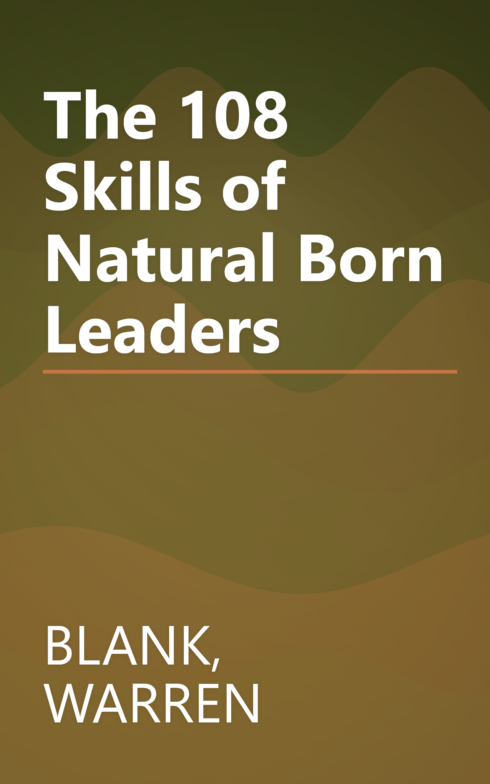 The 108 Skills of Natural Born Leaders book cover