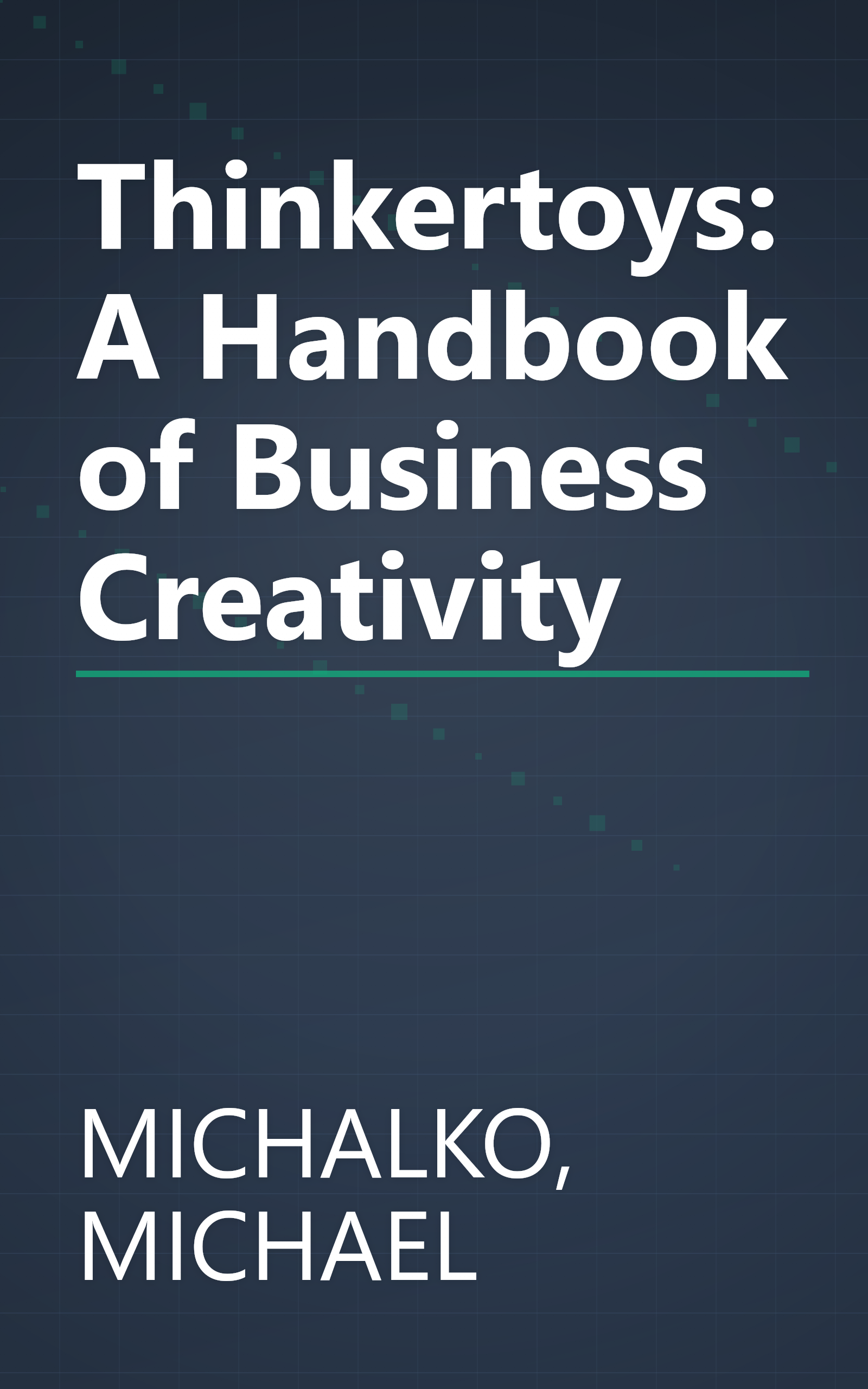 Thinkertoys: A Handbook of Business Creativity book cover
