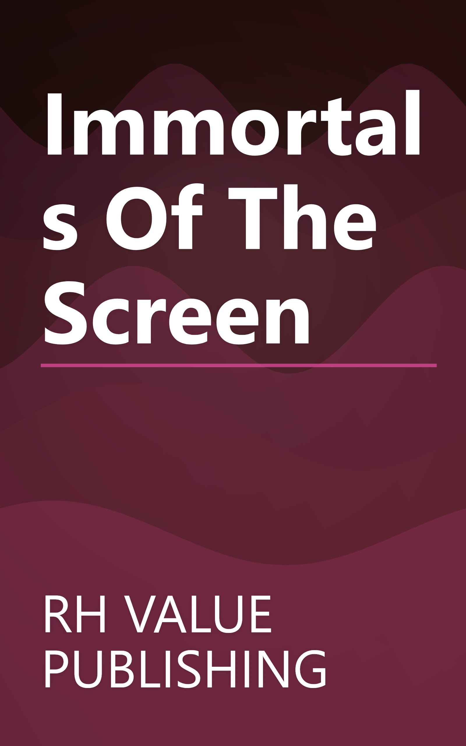 Immortals Of The Screen book cover