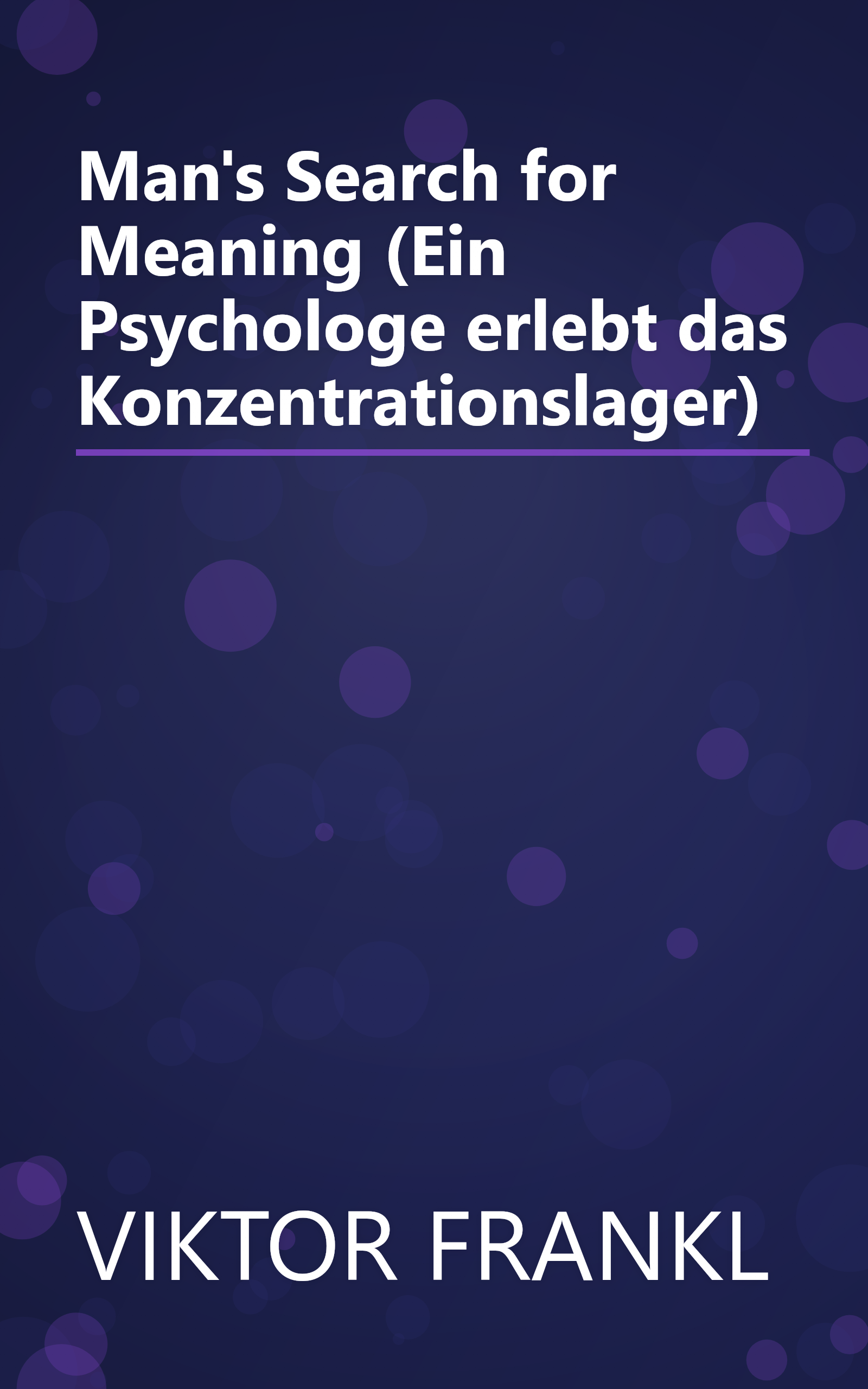 Man's Search for Meaning (Ein Psychologe erlebt das Konzentrationslager) book cover