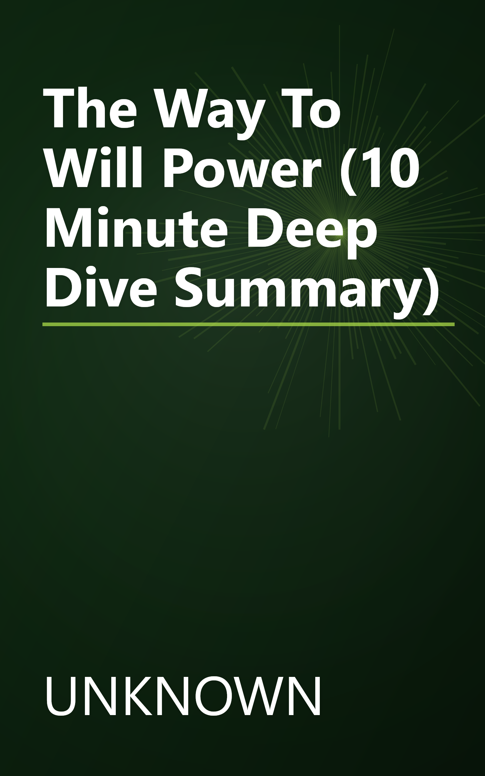 The Way To Will Power (10 Minute   Deep Dive Summary) book cover