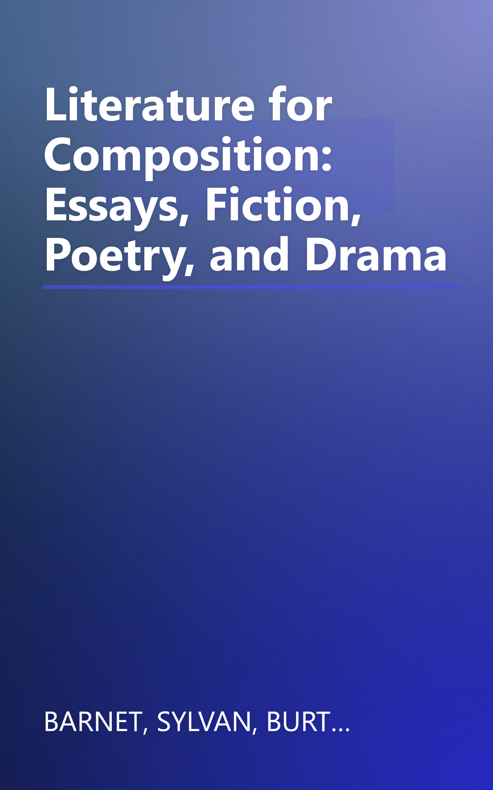 Literature for Composition: Essays, Fiction, Poetry, and Drama book cover