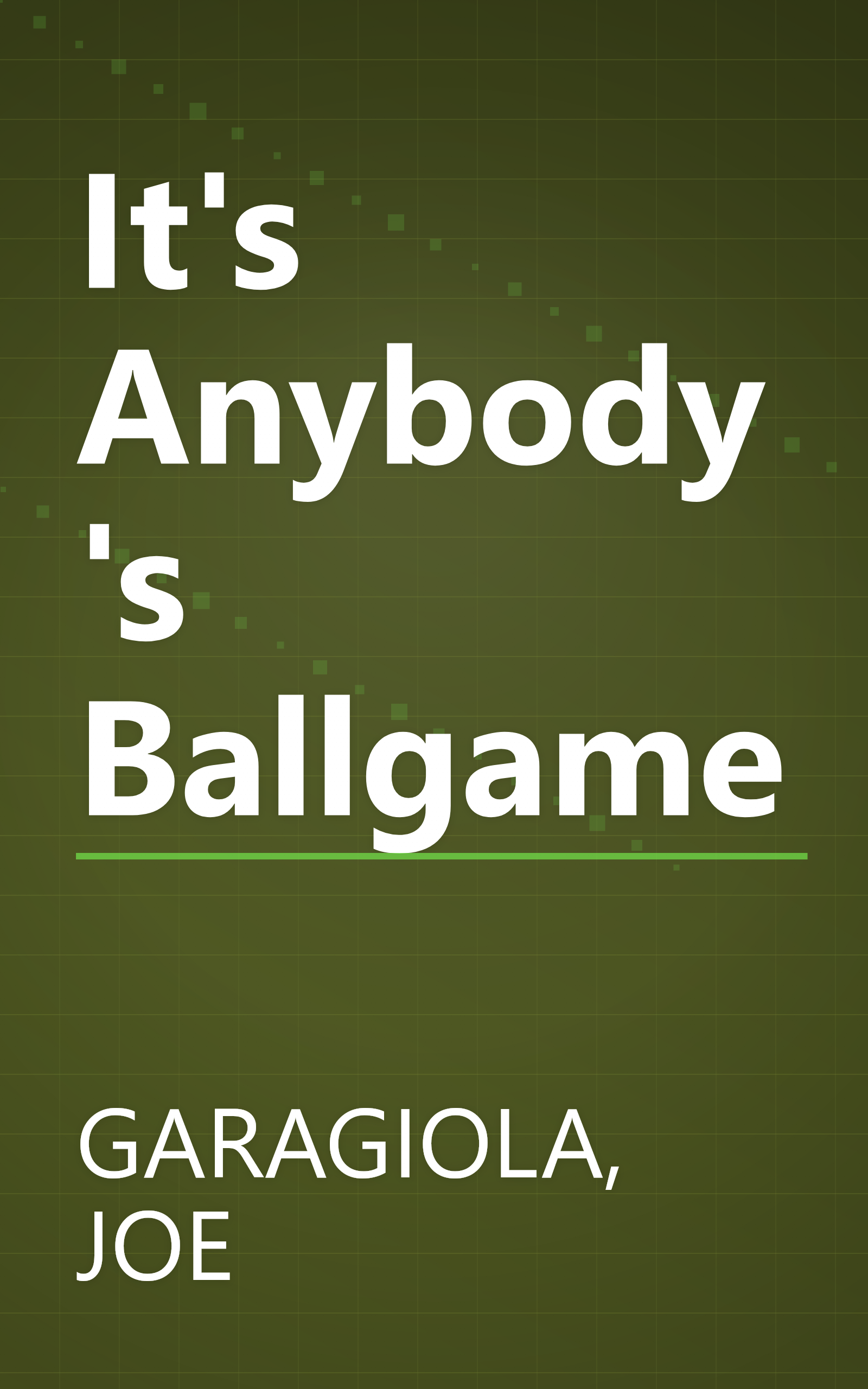 It's Anybody's Ballgame book cover