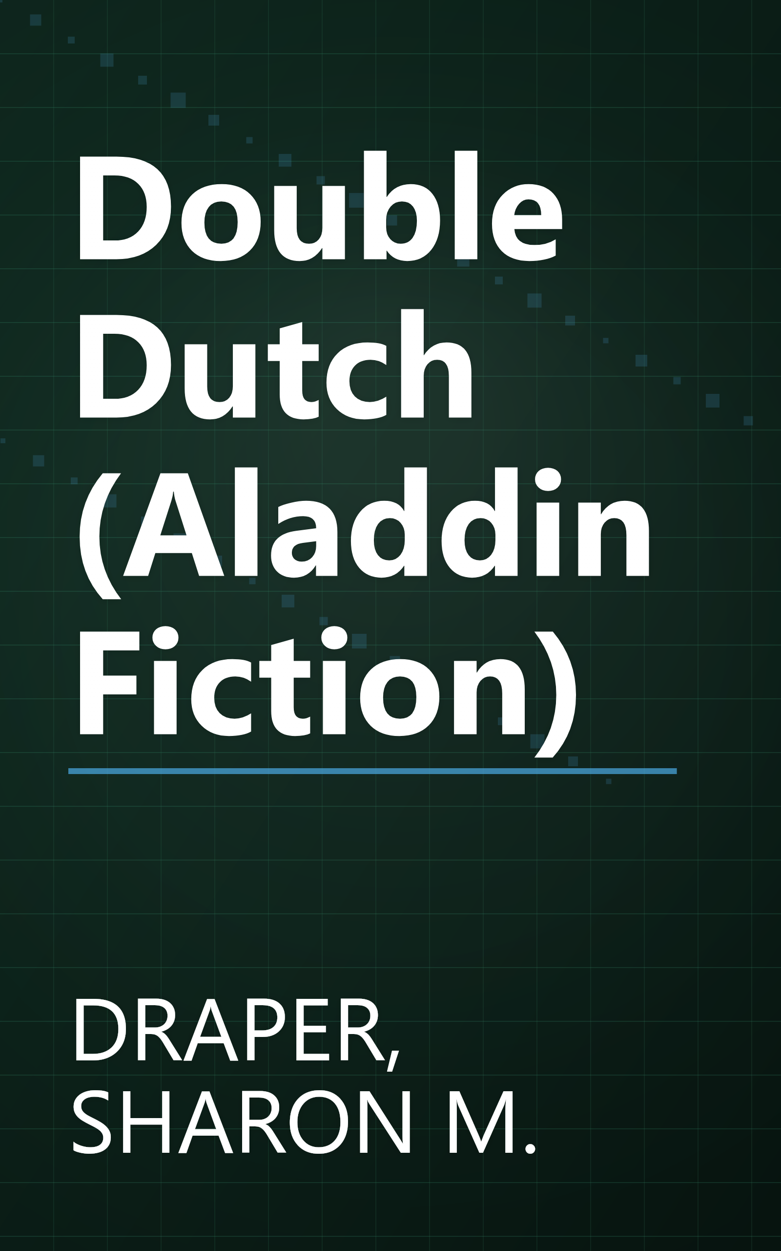 Double Dutch (Aladdin Fiction) book cover