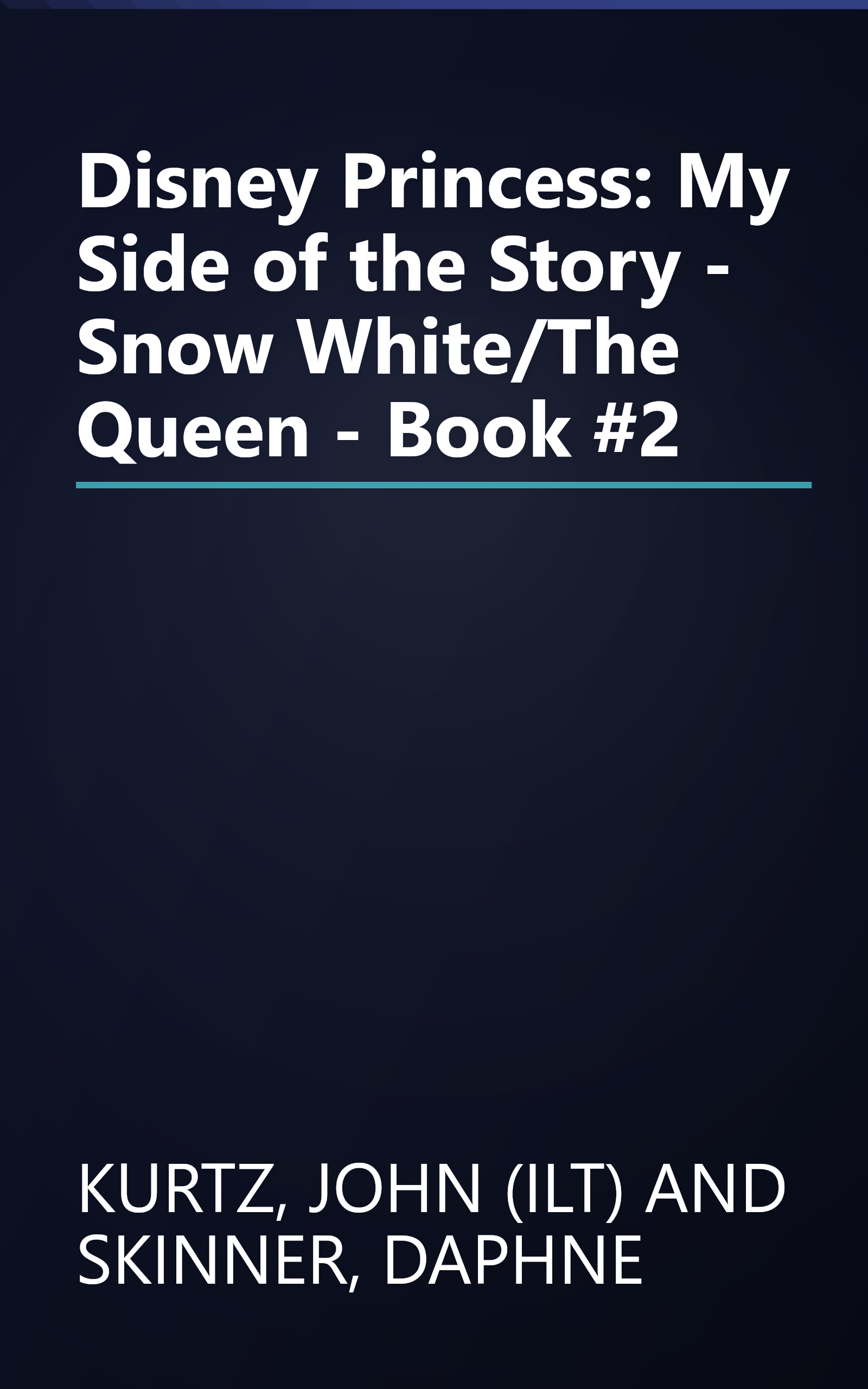 Disney Princess: My Side of the Story - Snow White/The Queen - Book #2 book cover