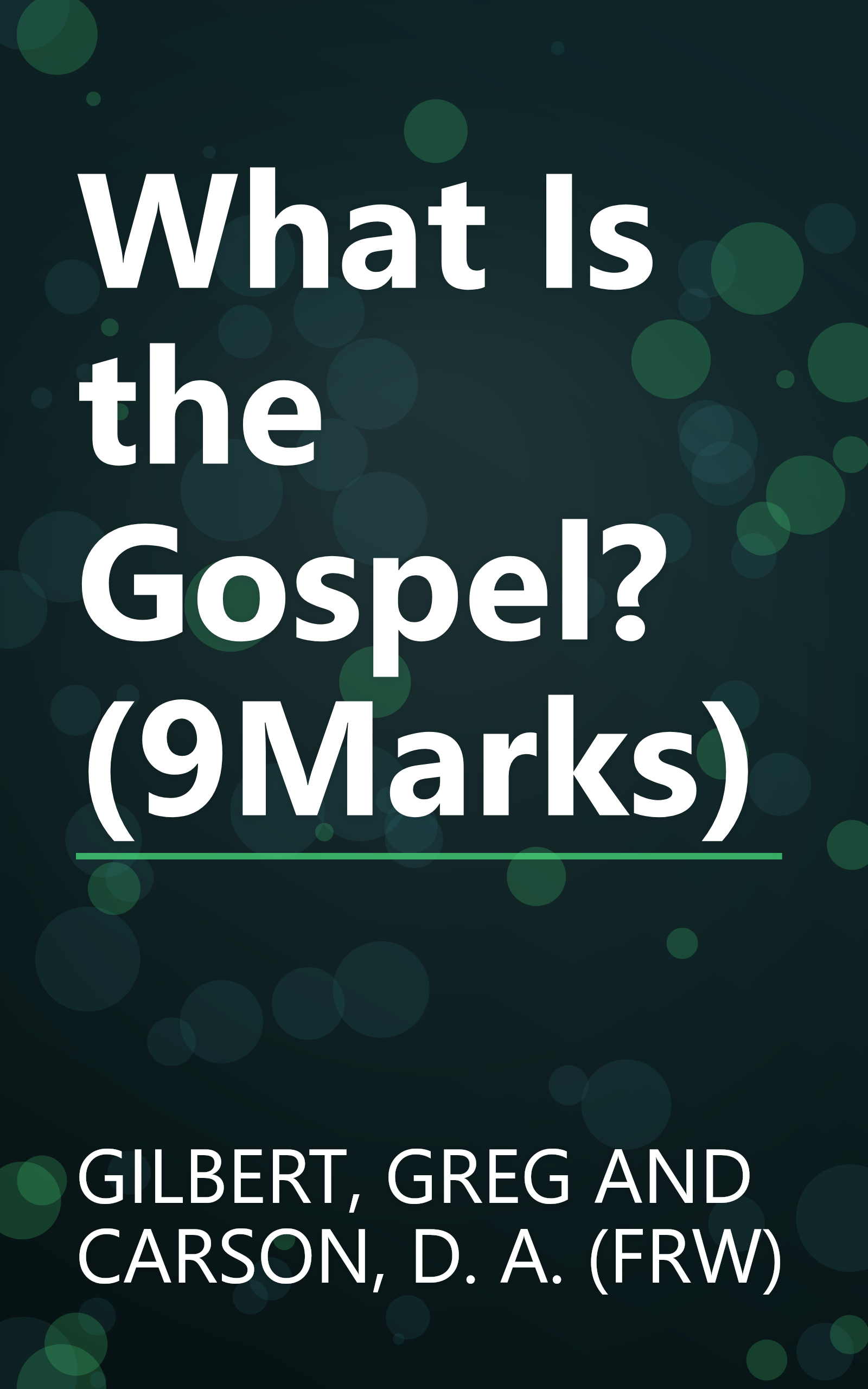 What Is the Gospel? (9Marks) book cover