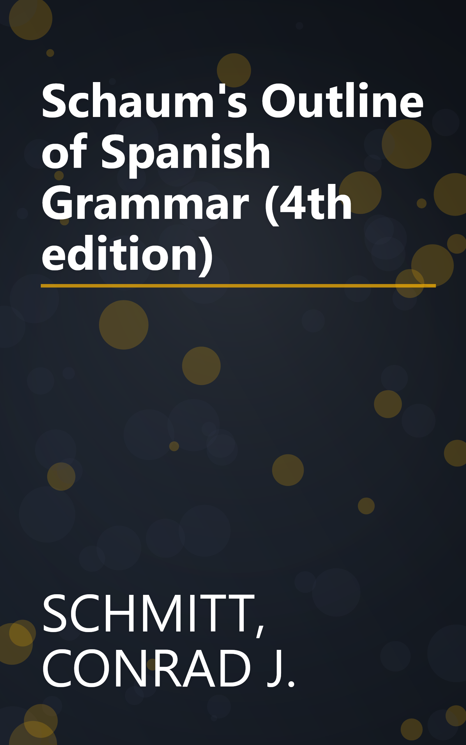 Schaum's Outline of Spanish Grammar (4th edition) book cover