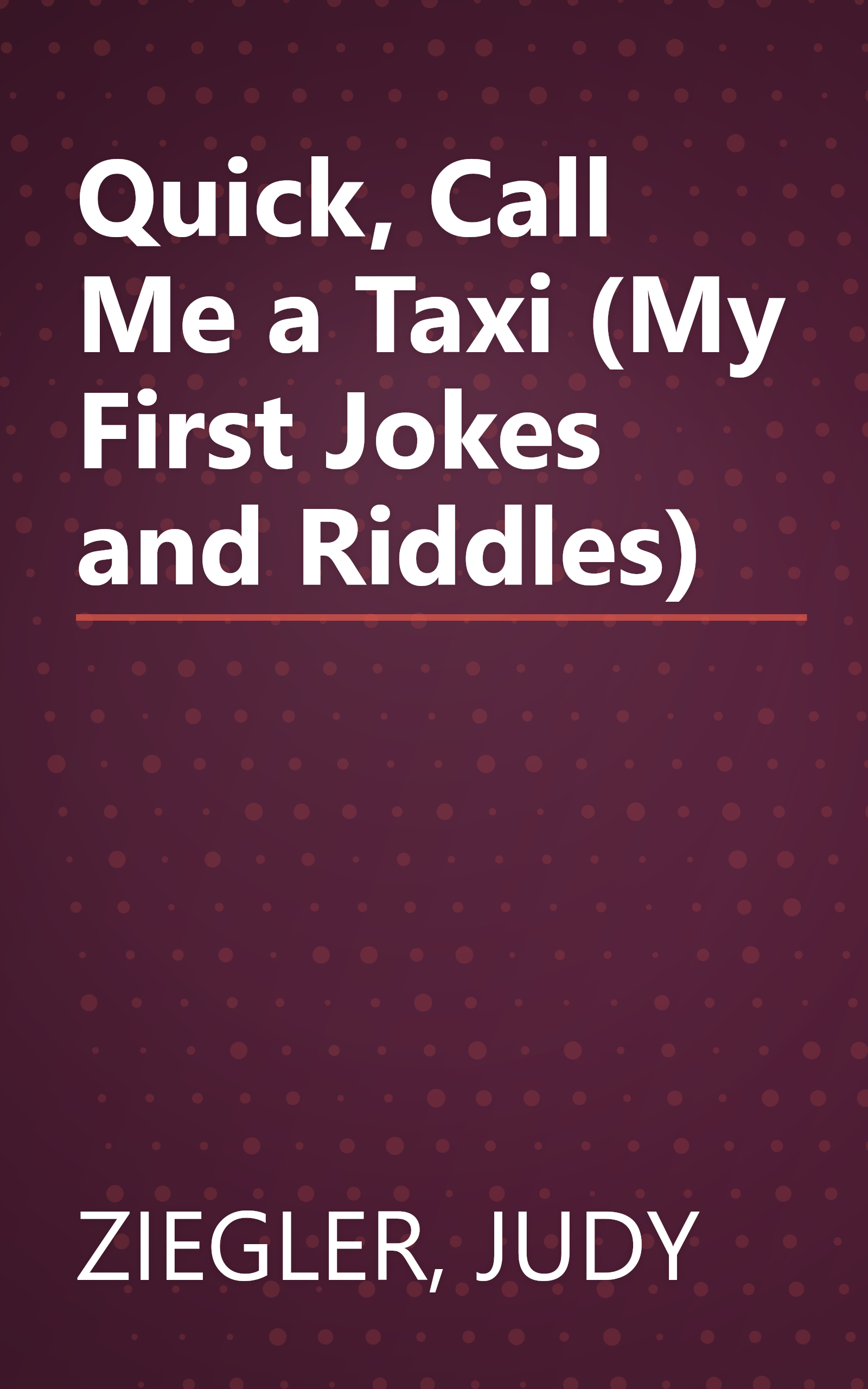 Quick, Call Me a Taxi (My First Jokes and Riddles) book cover