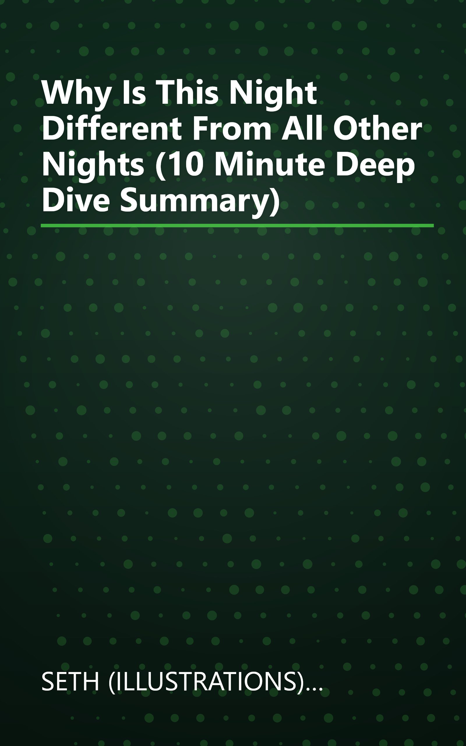 Why Is This Night Different From All Other Nights  (10 Minute   Deep Dive Summary) book cover