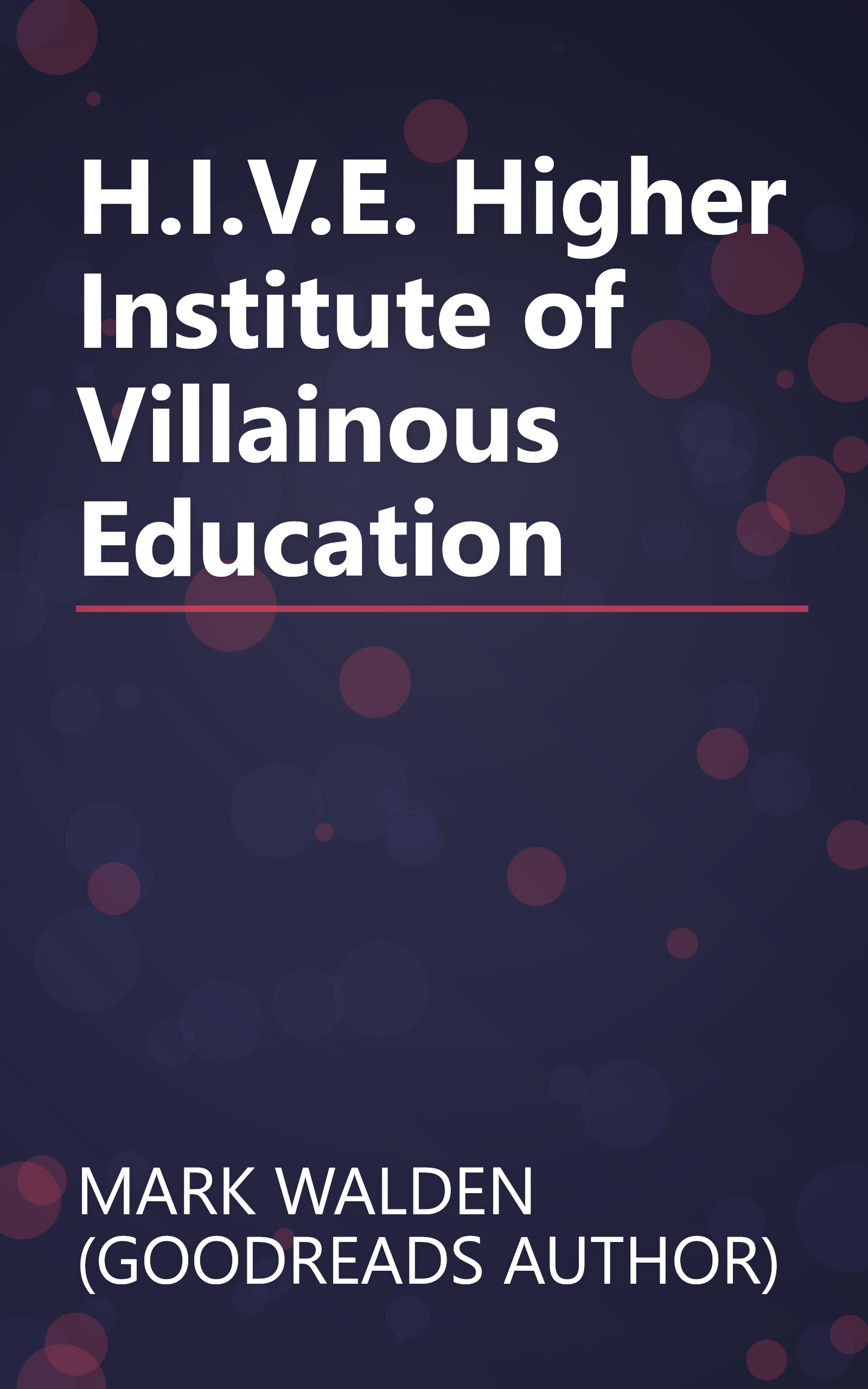 H.I.V.E. Higher Institute of Villainous Education book cover