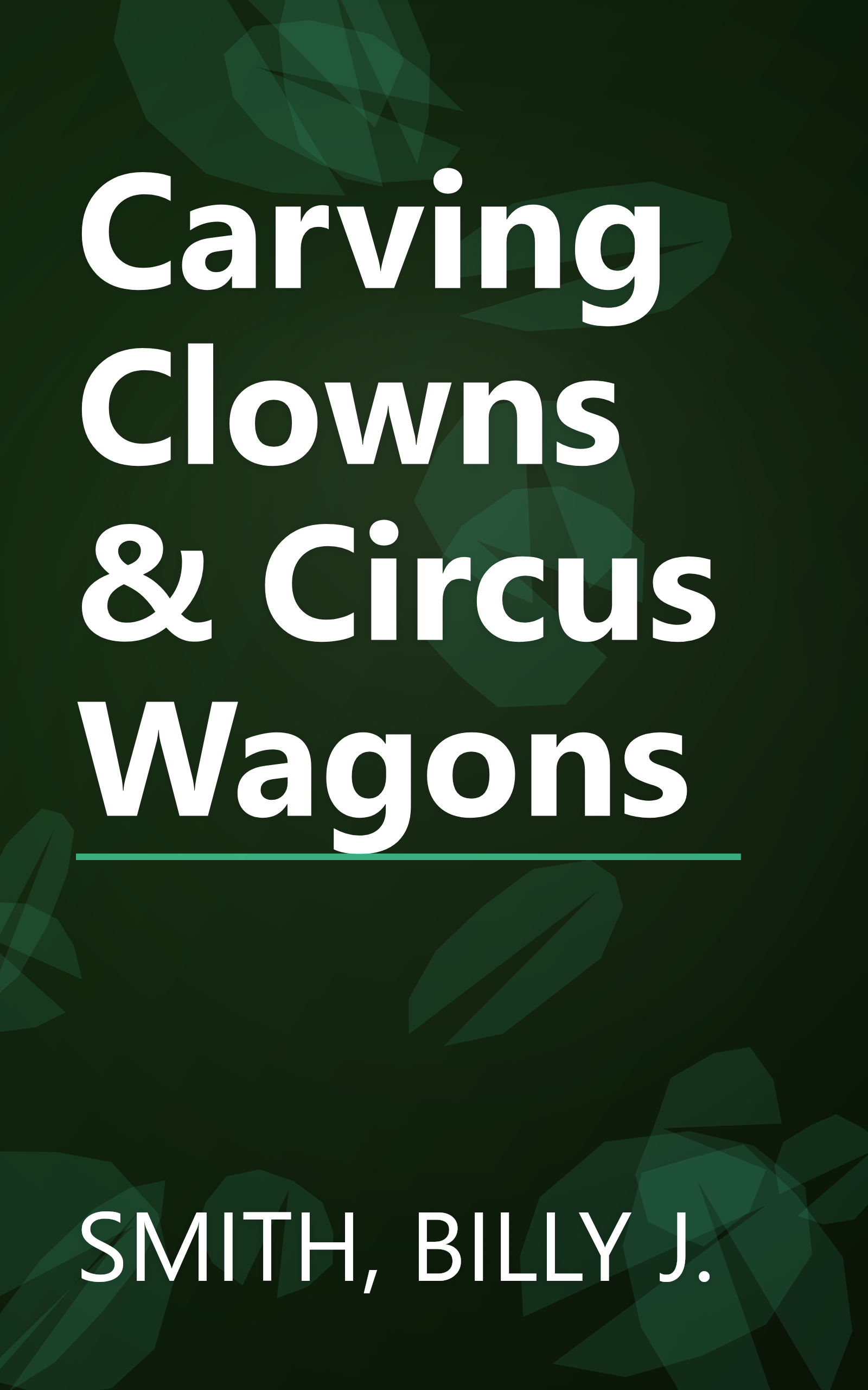 Carving Clowns & Circus Wagons book cover