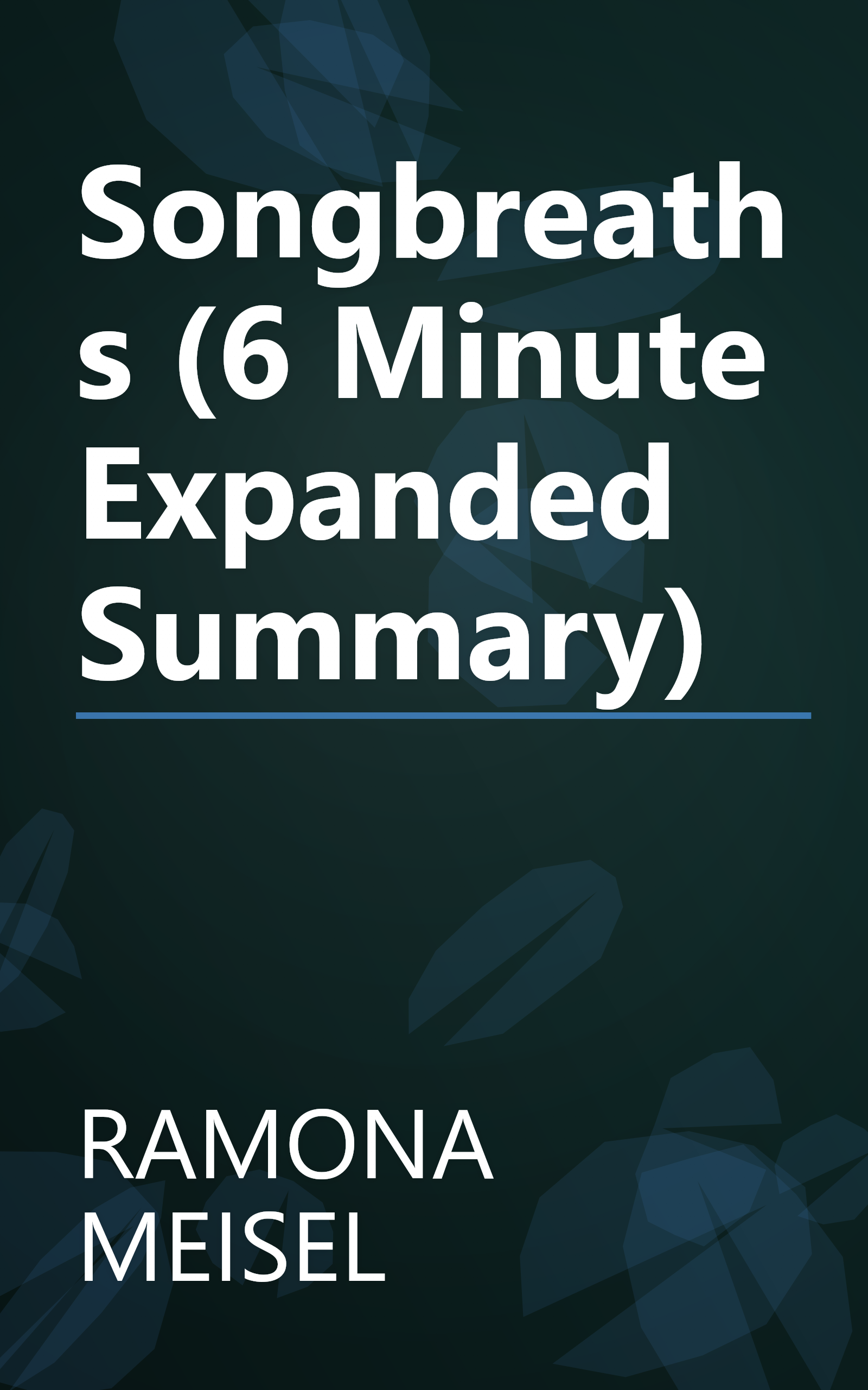 Songbreaths (6 Minute   Expanded Summary) book cover