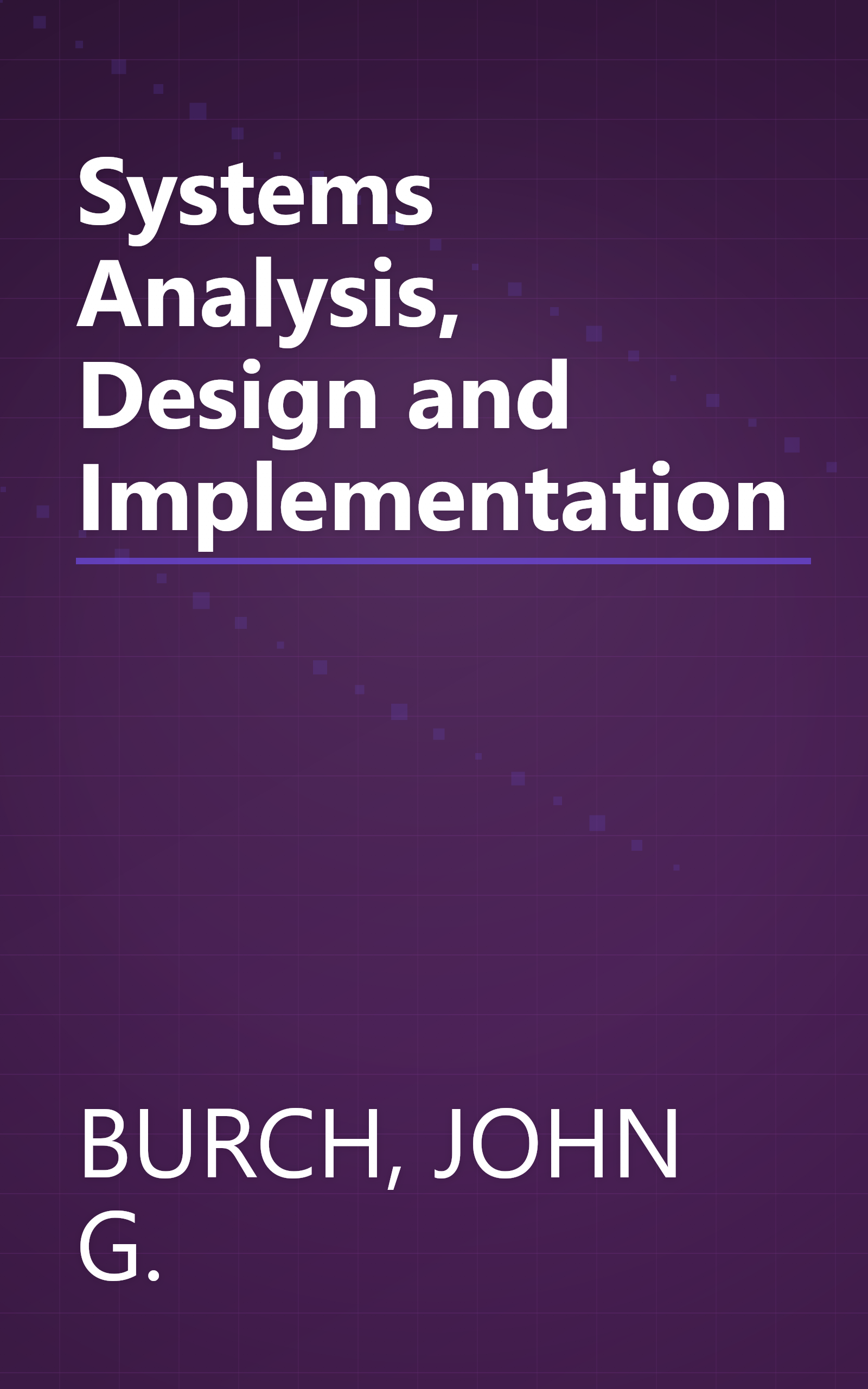 Systems Analysis, Design and Implementation book cover