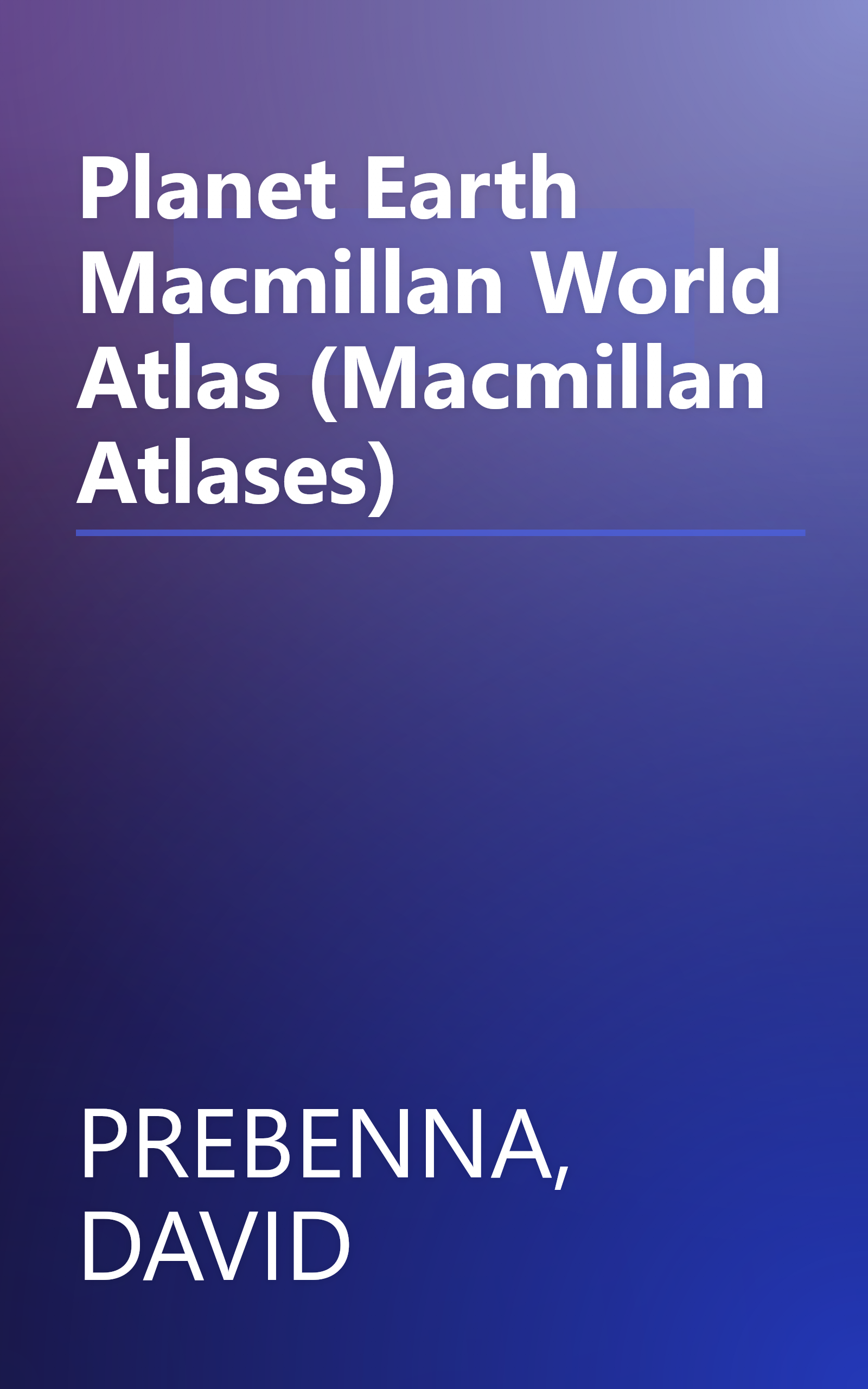 Planet Earth Macmillan World Atlas (Macmillan Atlases) book cover