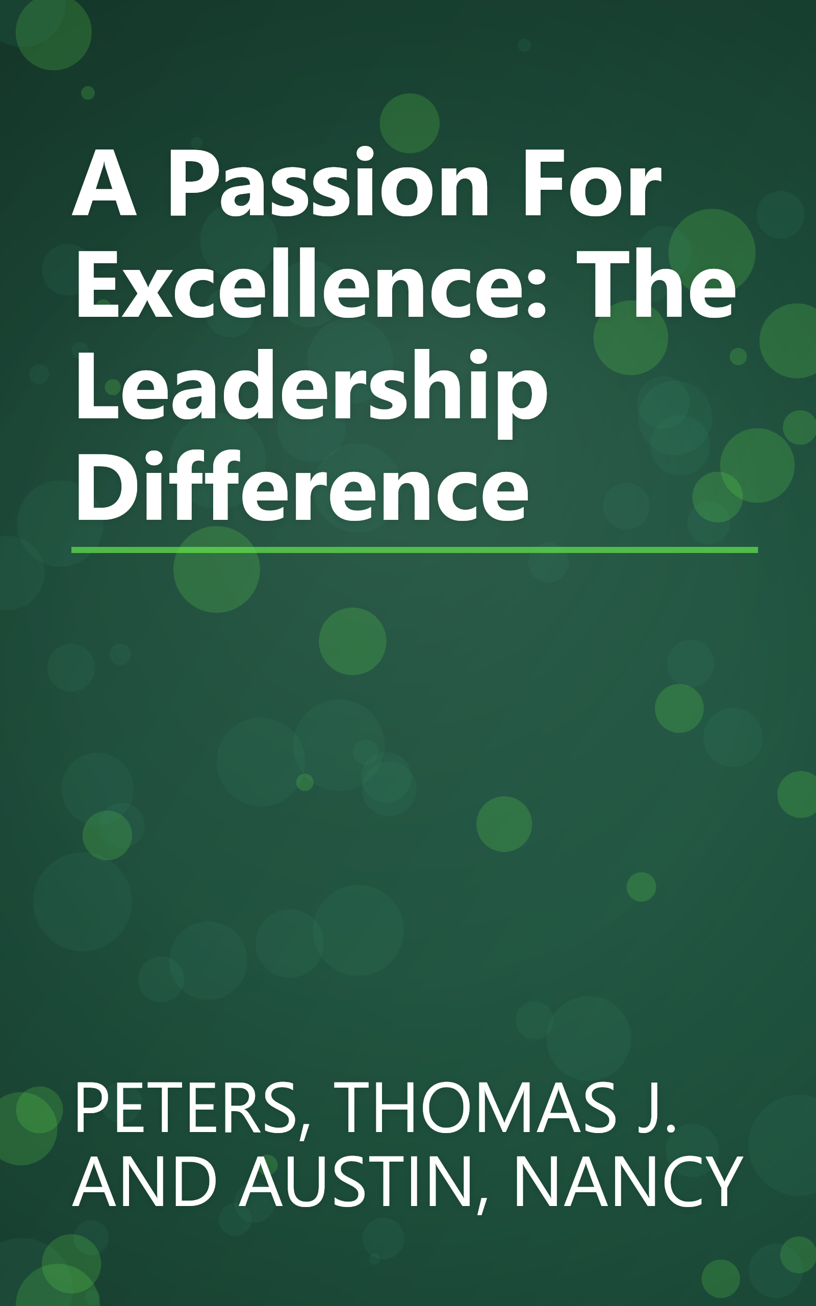 A Passion For Excellence: The Leadership Difference book cover