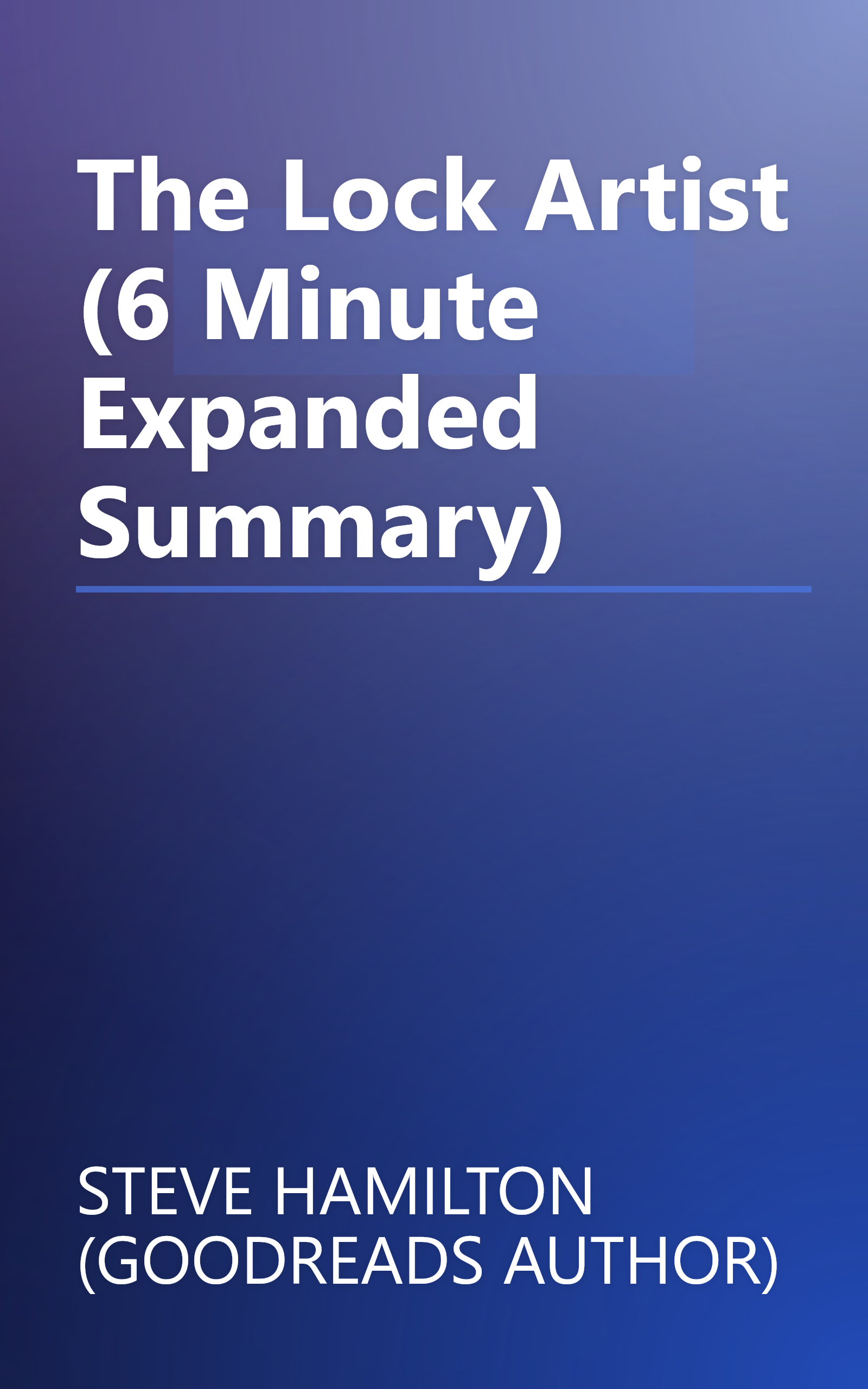 The Lock Artist (6 Minute   Expanded Summary) book cover