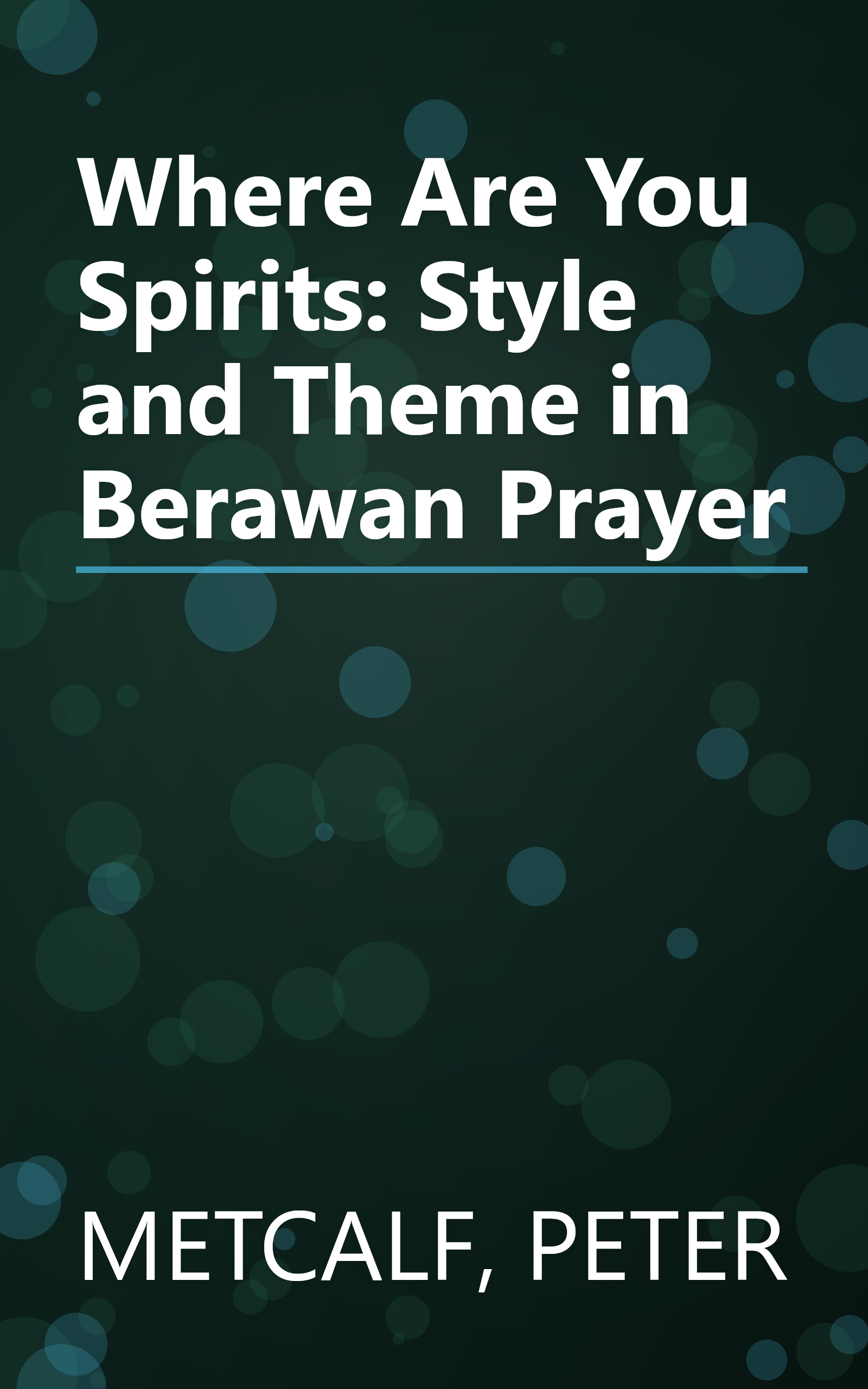 Where Are You Spirits: Style and Theme in Berawan Prayer book cover