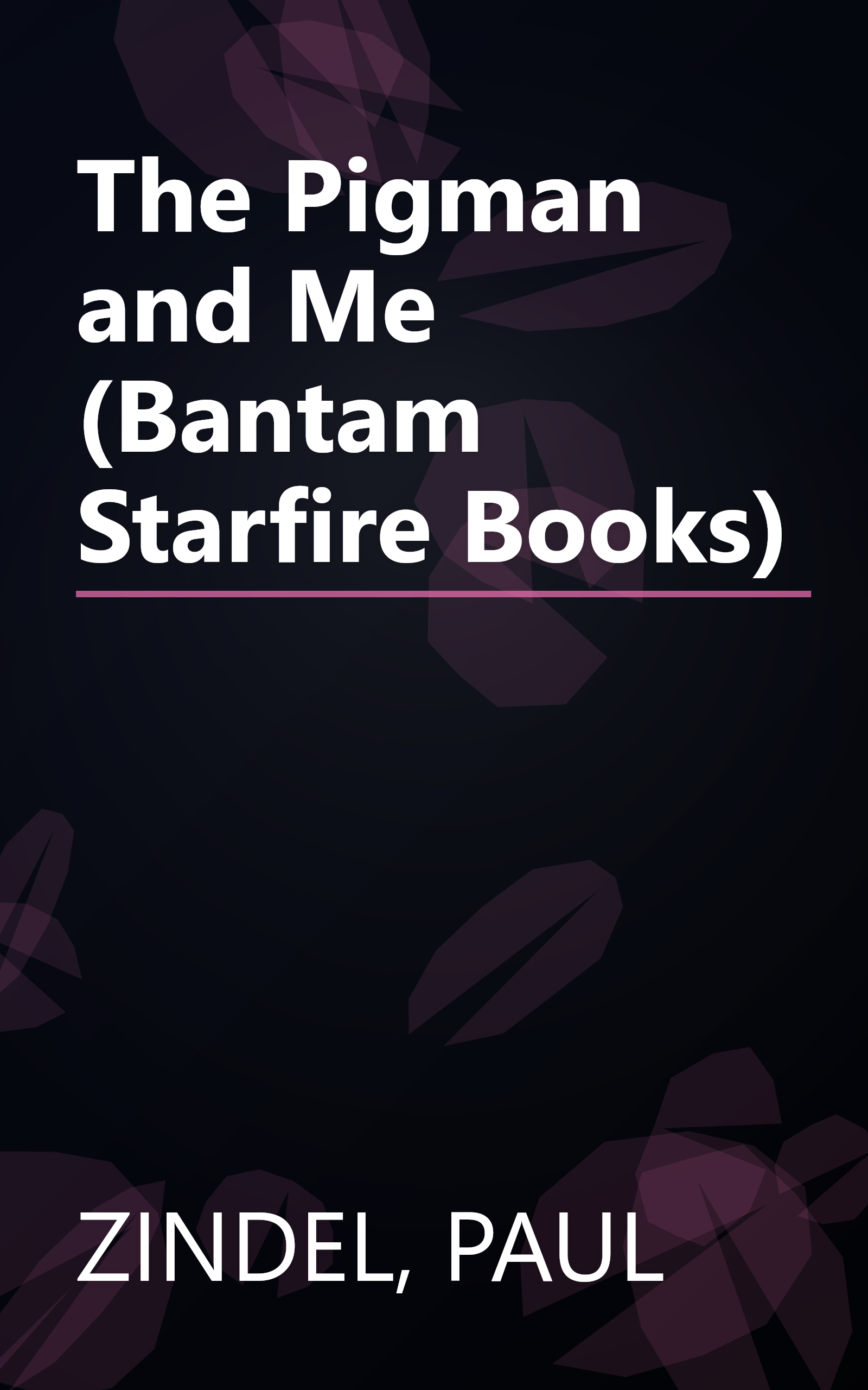 The Pigman and Me (Bantam Starfire Books) book cover