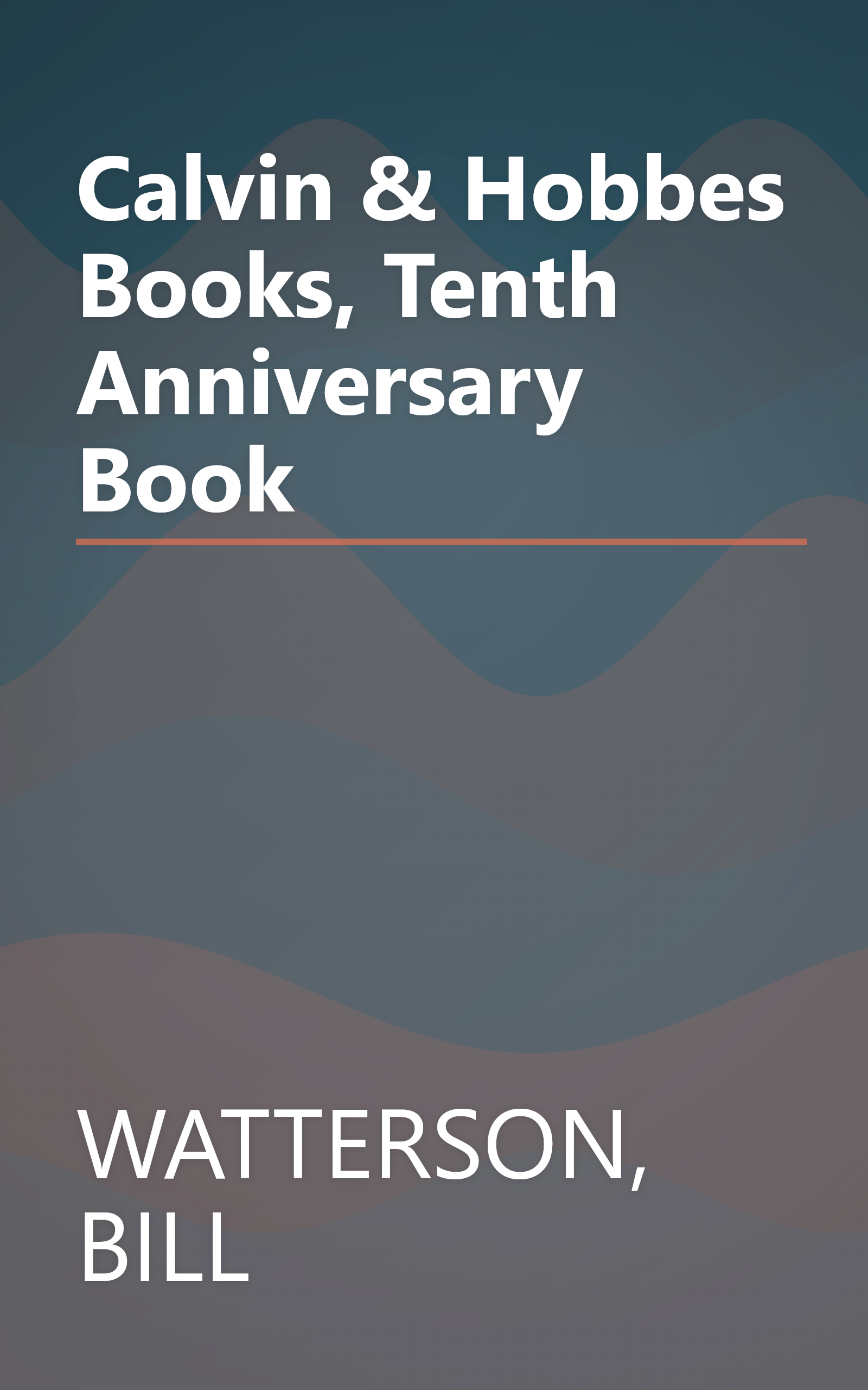 Calvin & Hobbes Books, Tenth Anniversary Book book cover