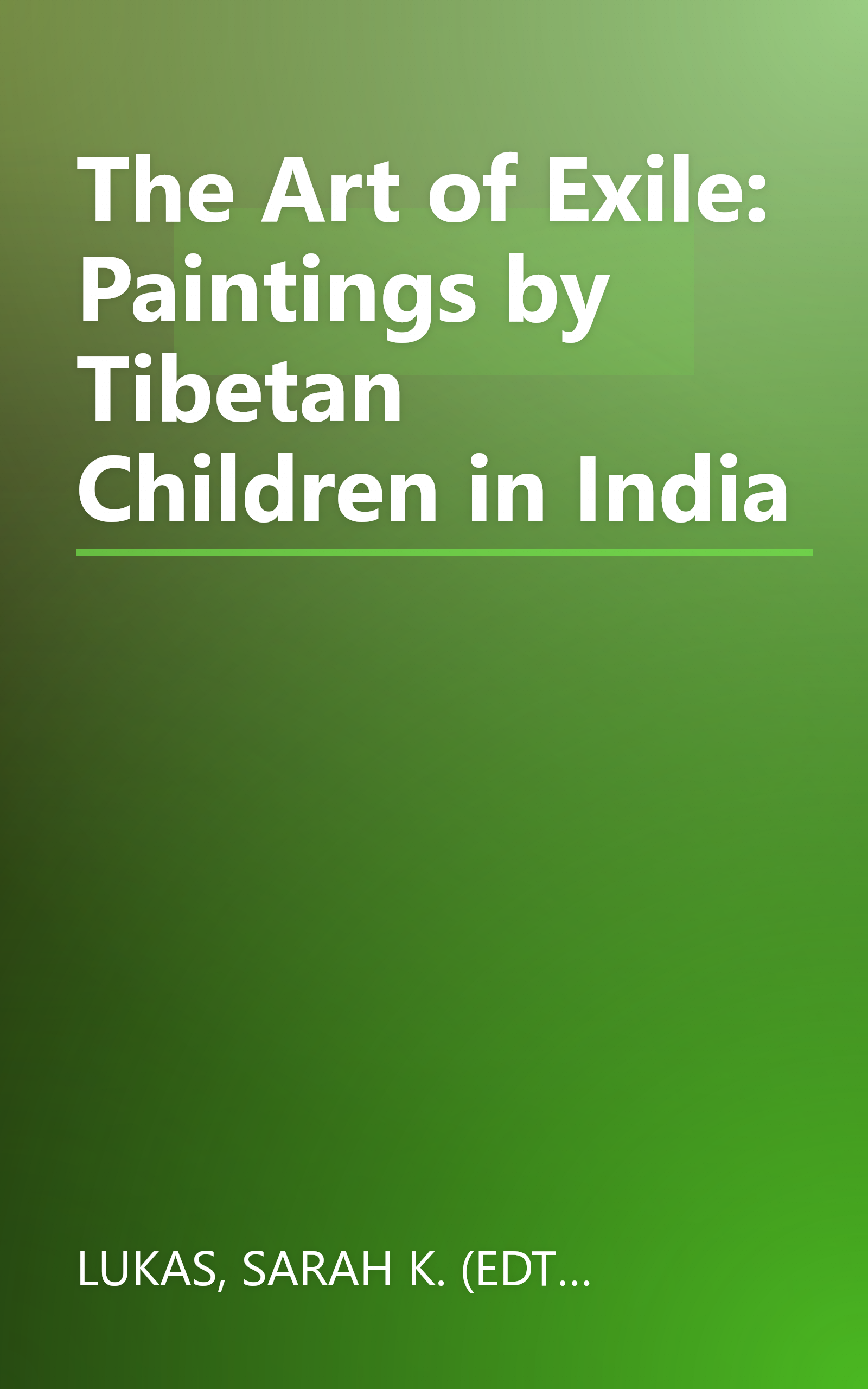 The Art of Exile: Paintings by Tibetan Children in India book cover