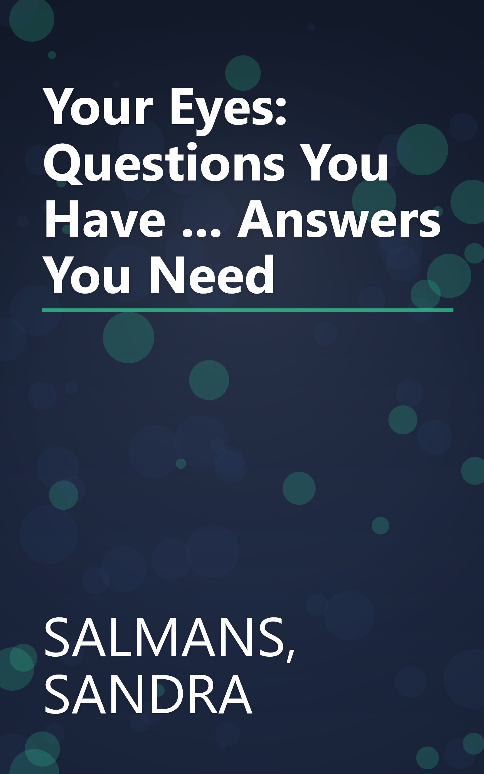 Your Eyes: Questions You Have ... Answers You Need book cover