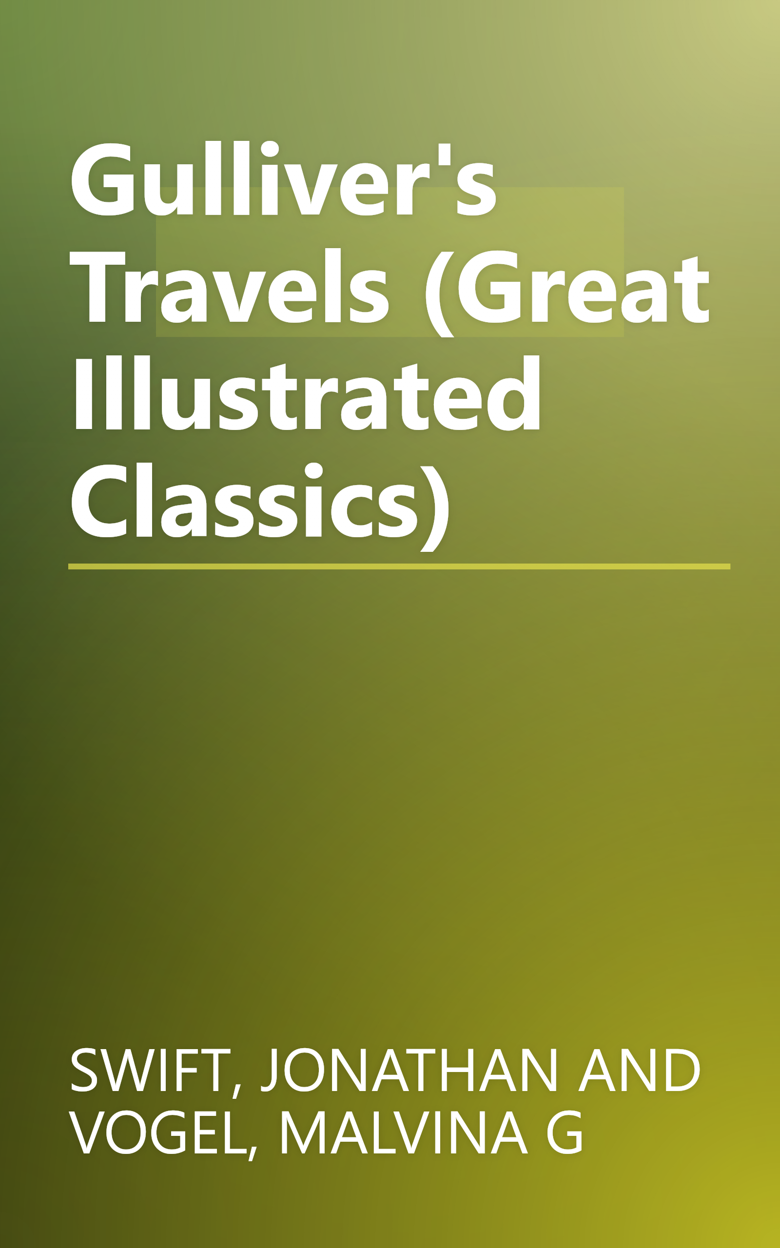 Gulliver's Travels (Great Illustrated Classics) book cover