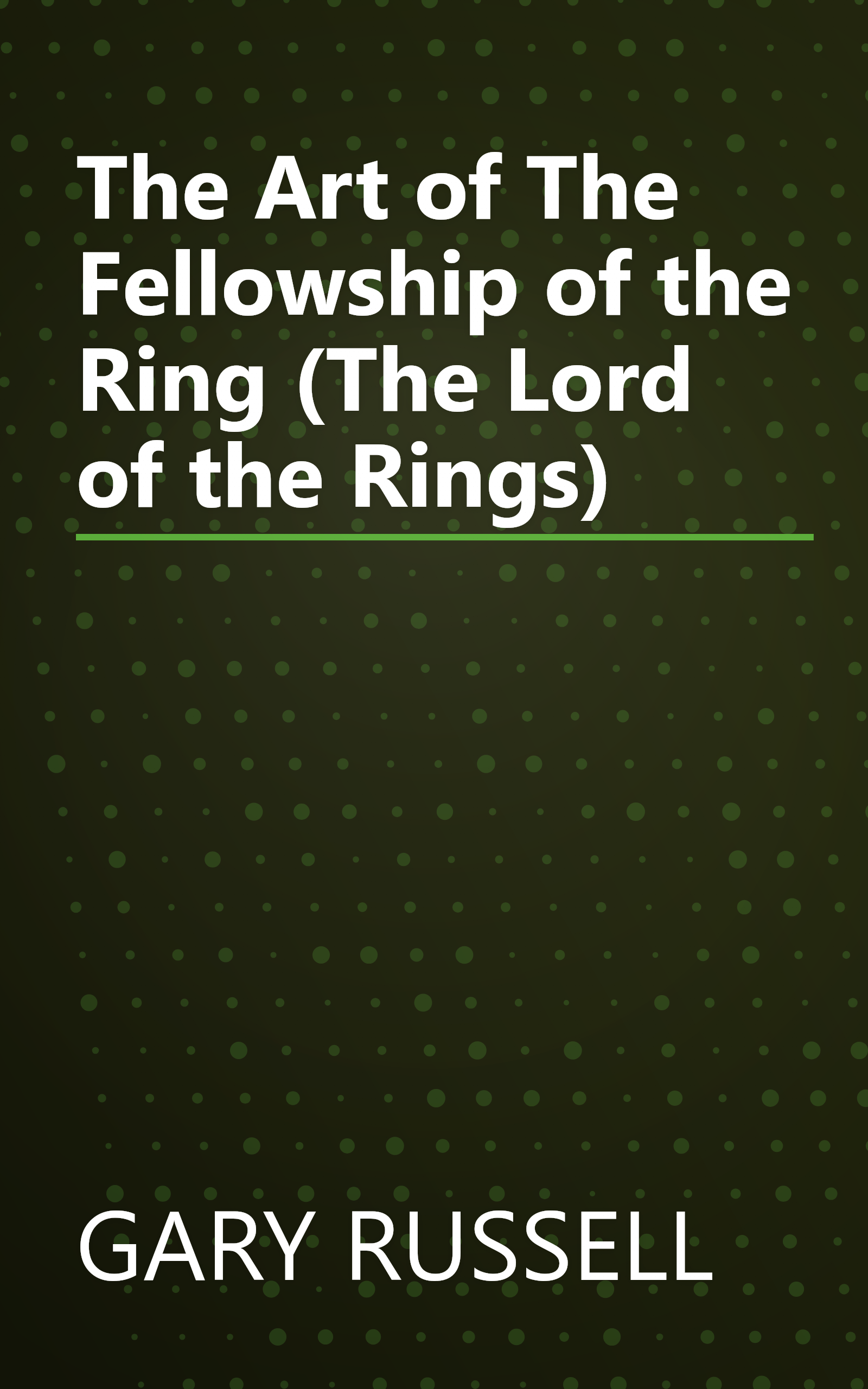 The Art of The Fellowship of the Ring (The Lord of the Rings) book cover